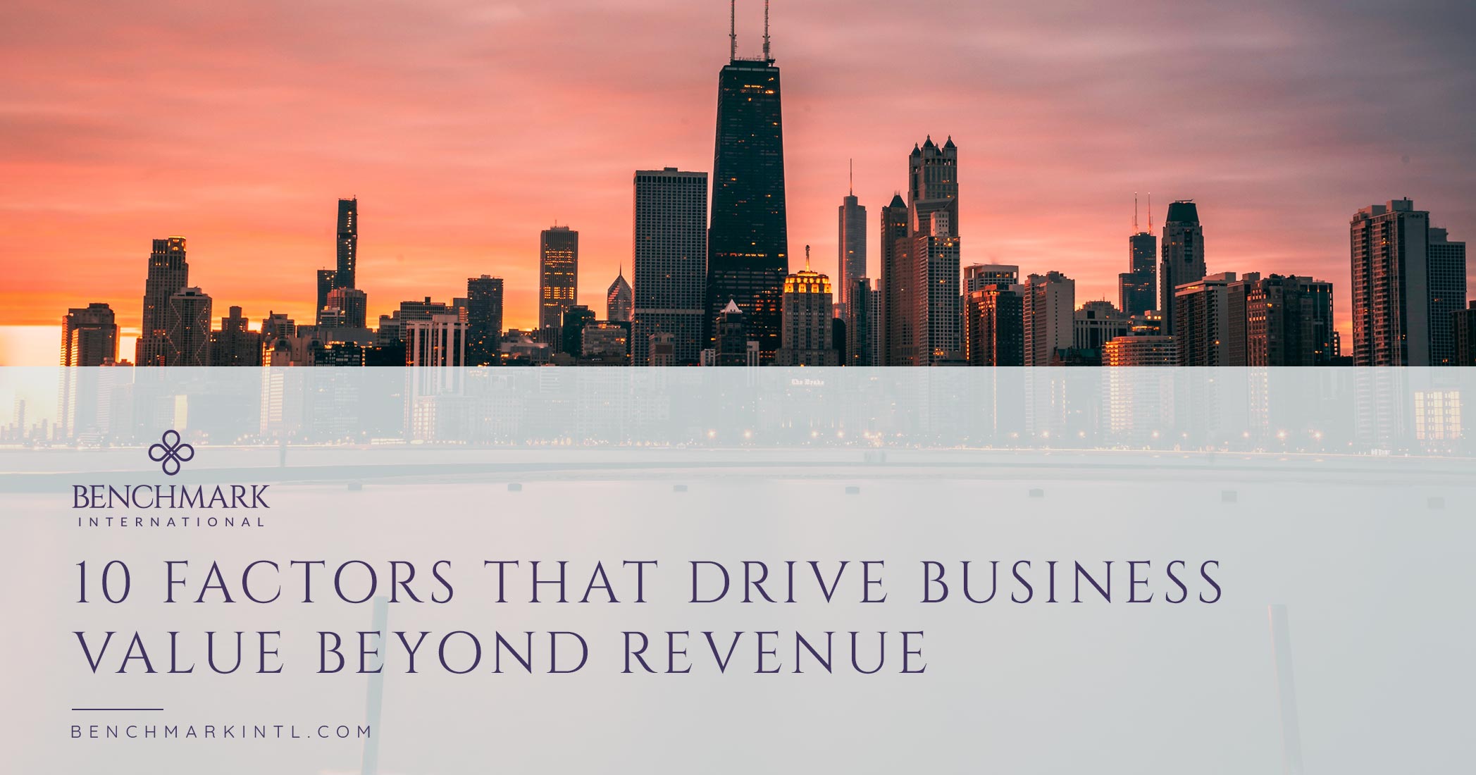 10 Factors That Drive Business Value Beyond Revenue