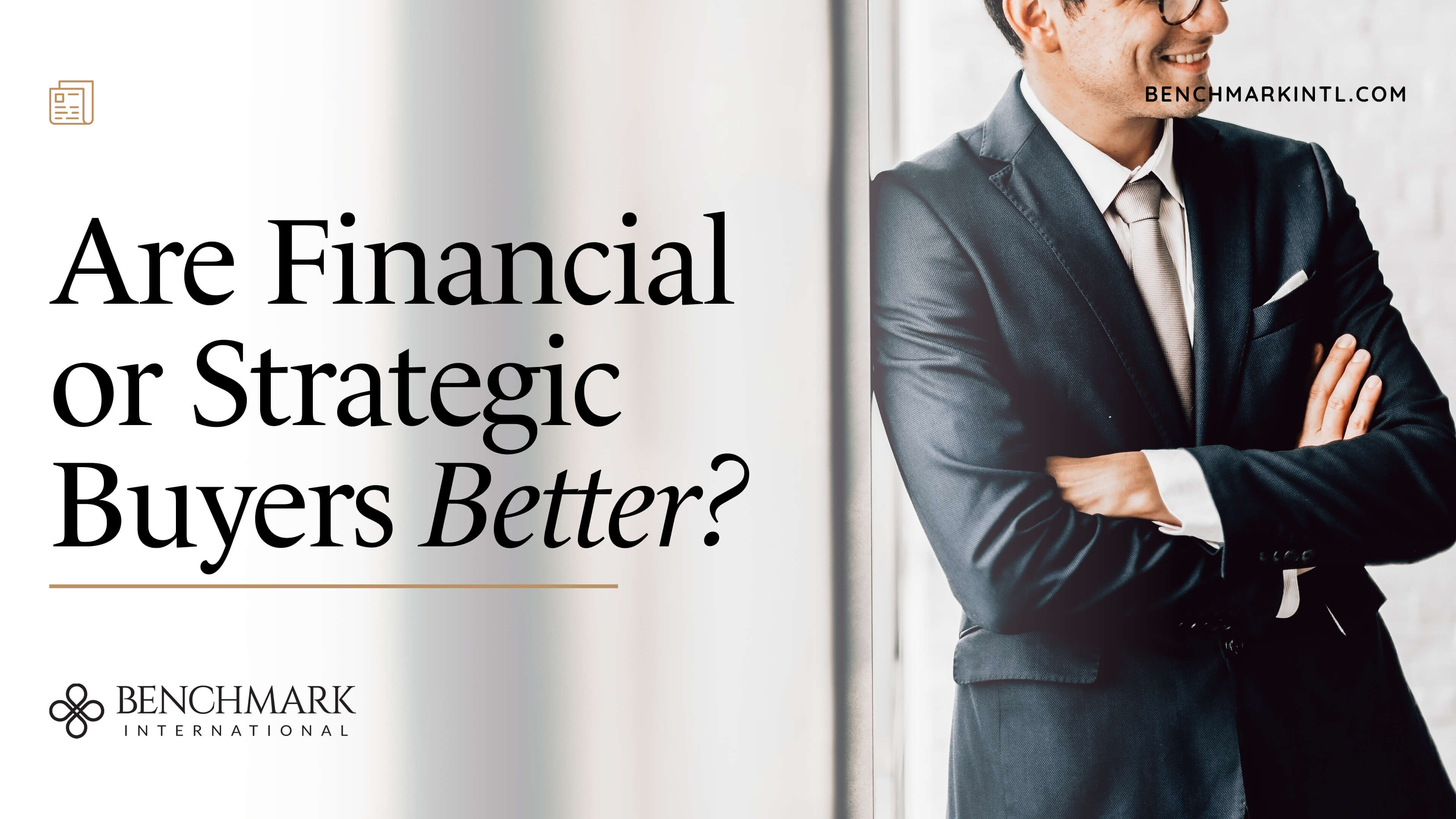 Are Financial Or Strategic Buyers Better?