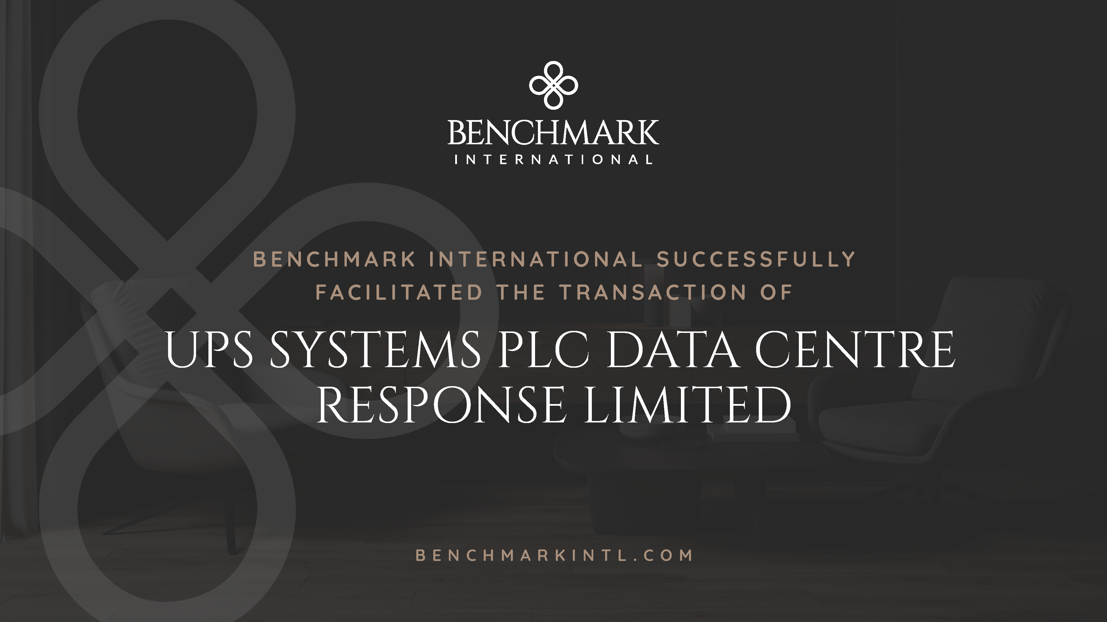 Benchmark International Advises On The Sale Of UPS Systems PLC & Data ...