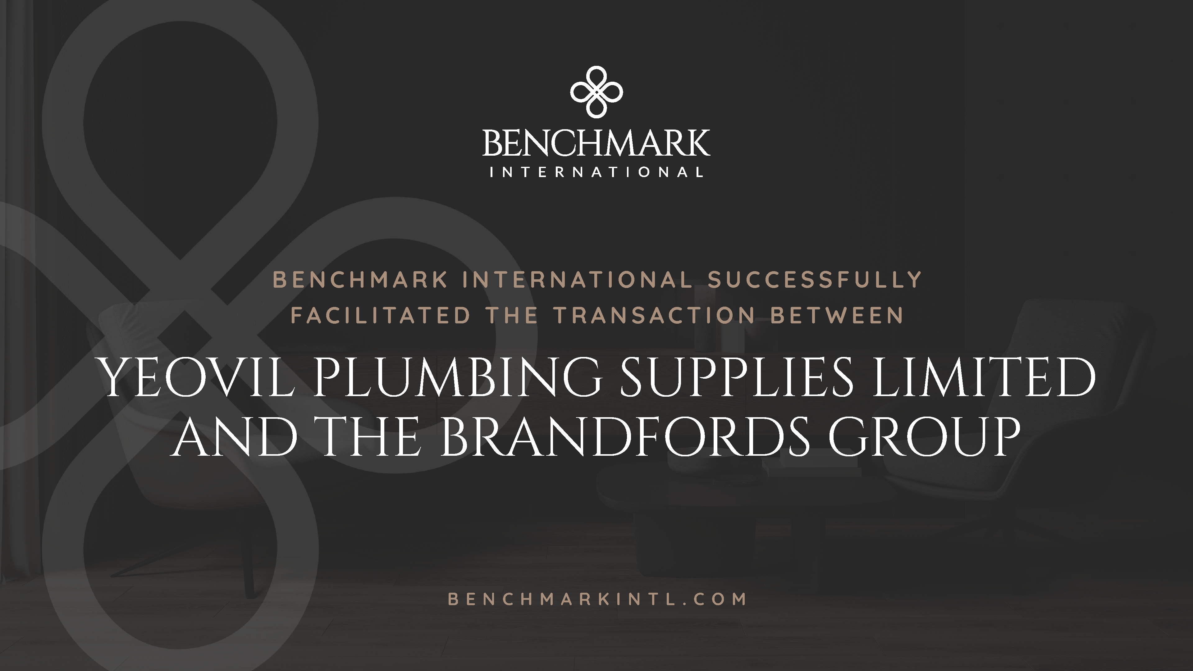 Benchmark International Advises on the Sale of Yeovil Plumbing Supplies ...