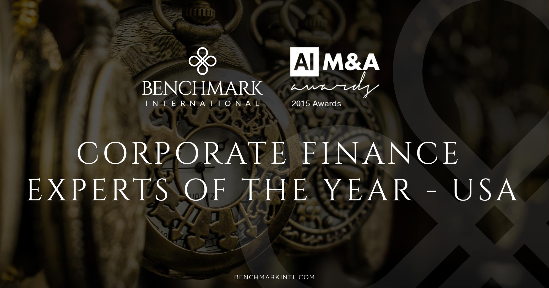 Benchmark International Awarded Corporate Finance Experts Of The Year