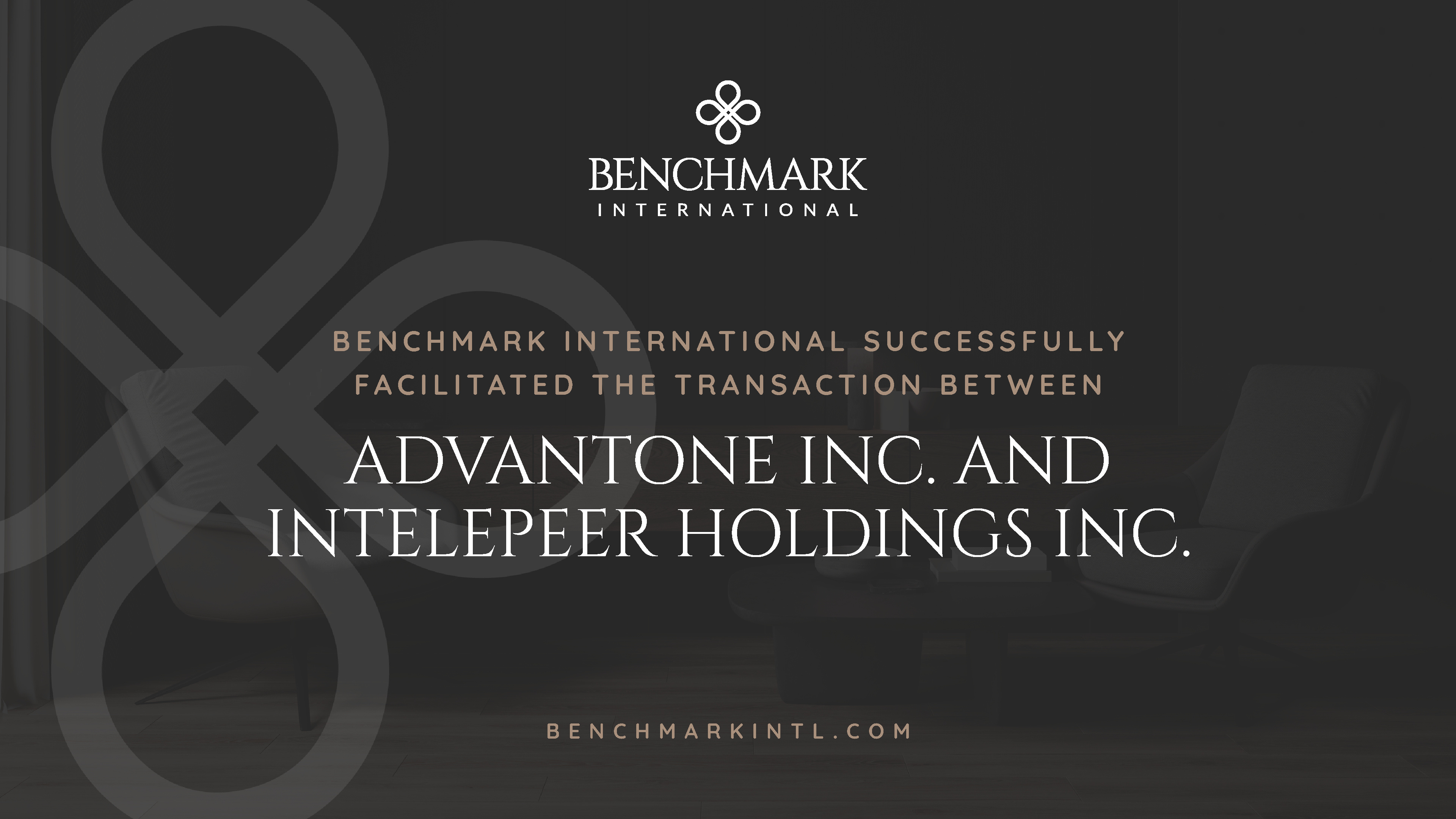 BENCHMARK INTERNATIONAL COMPLETES SALE OF ADVANTONE INC TO INTELEPEER ...