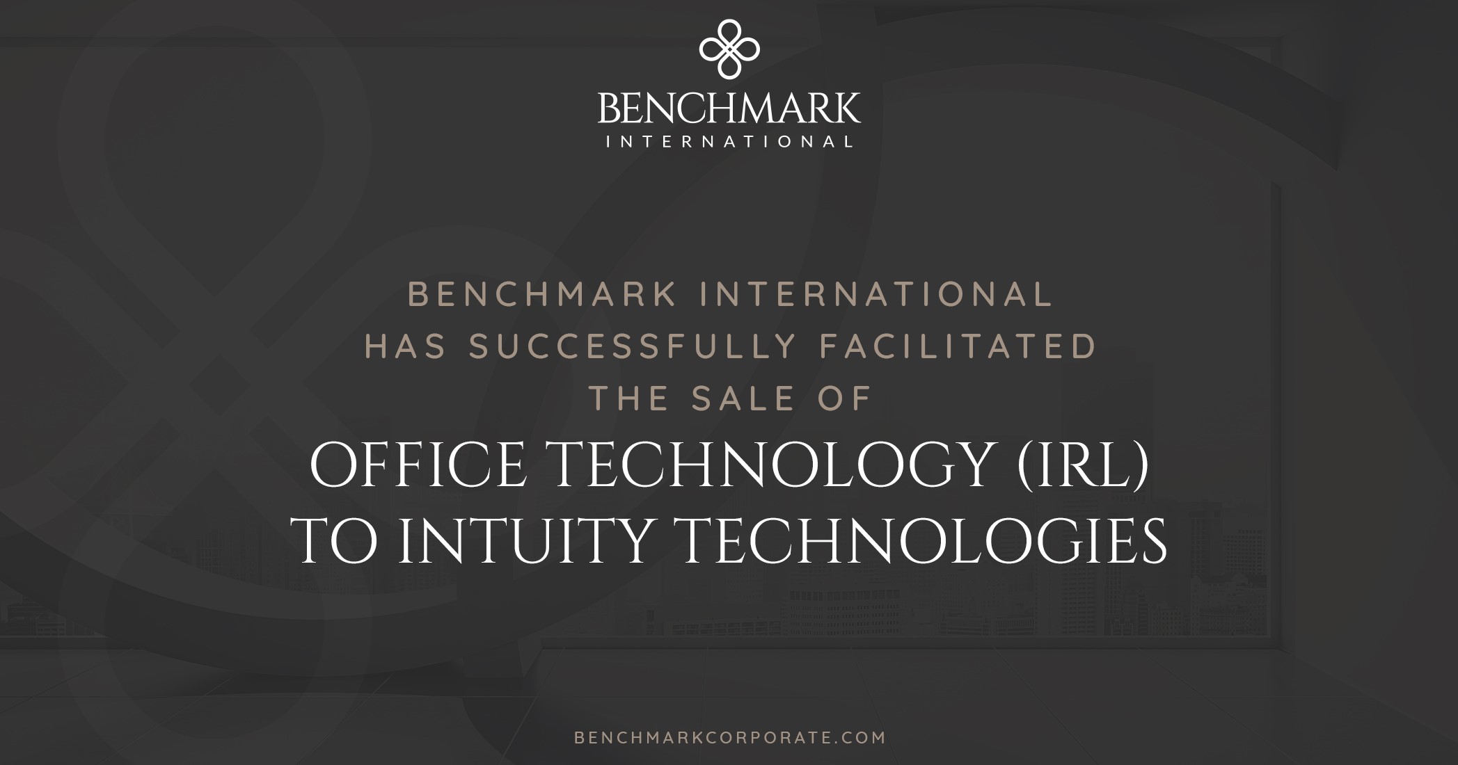 Benchmark International Completes the Sale of Office Technology (Irl ...