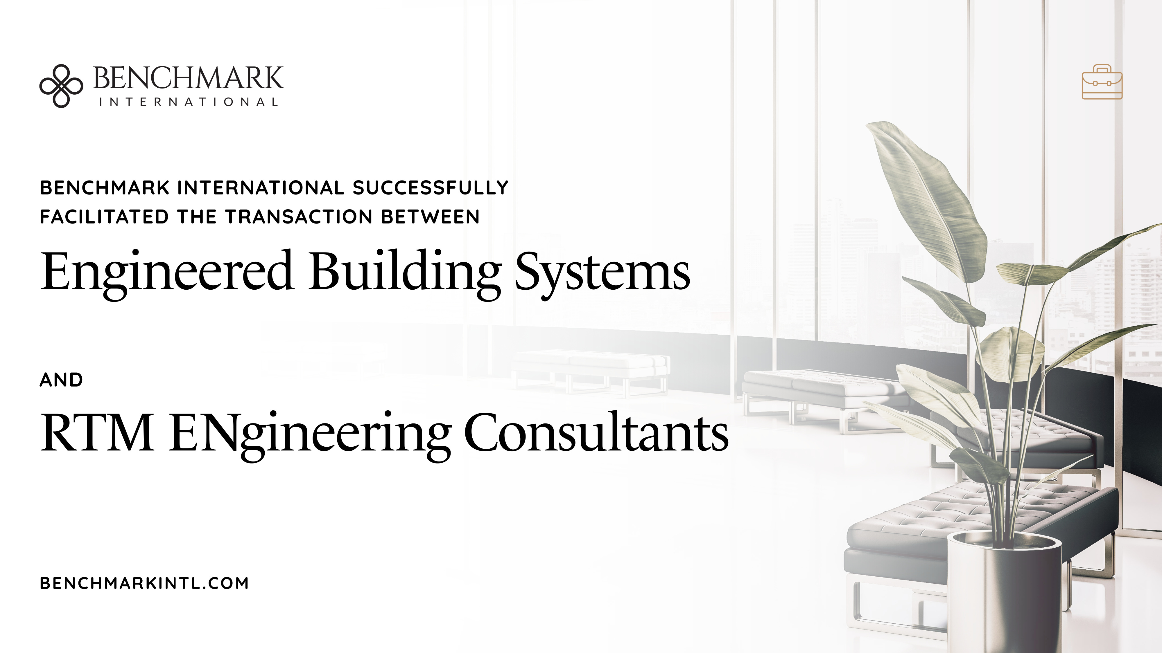 Benchmark International facilita con éxito la transacción entre Engineered Building Systems y ...