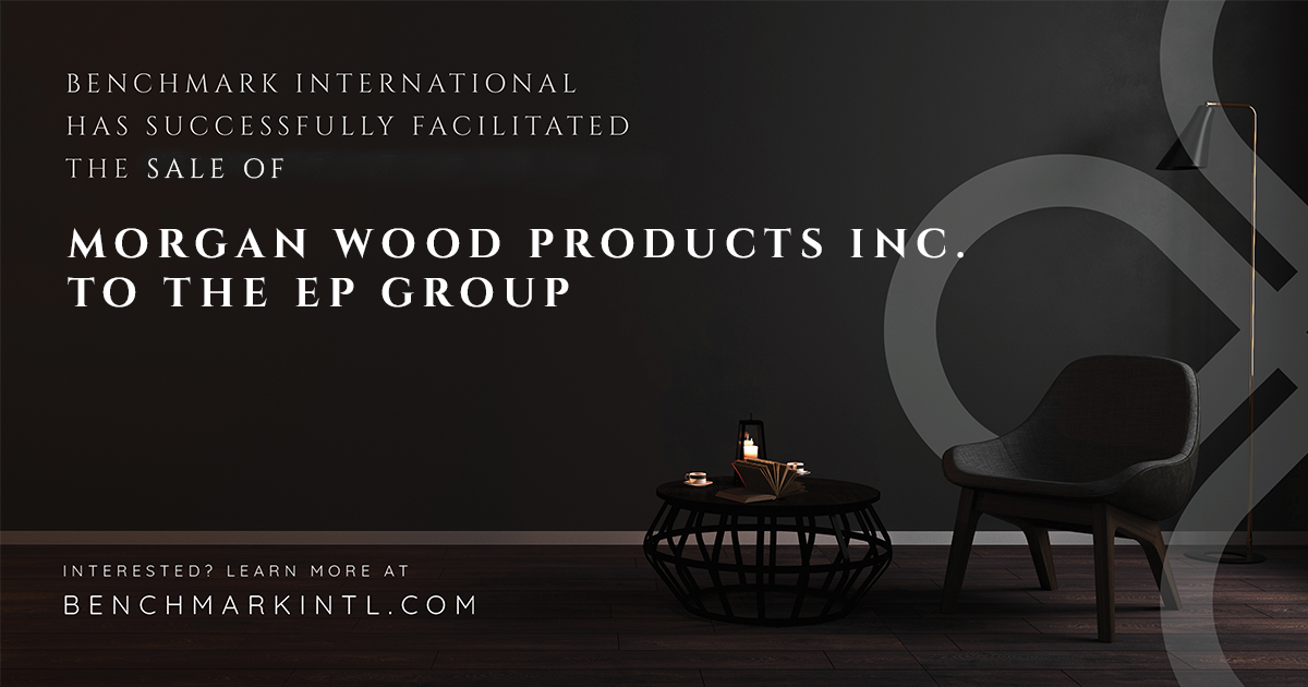 Benchmark International facilitated the sale of Morgan Wood Products ...