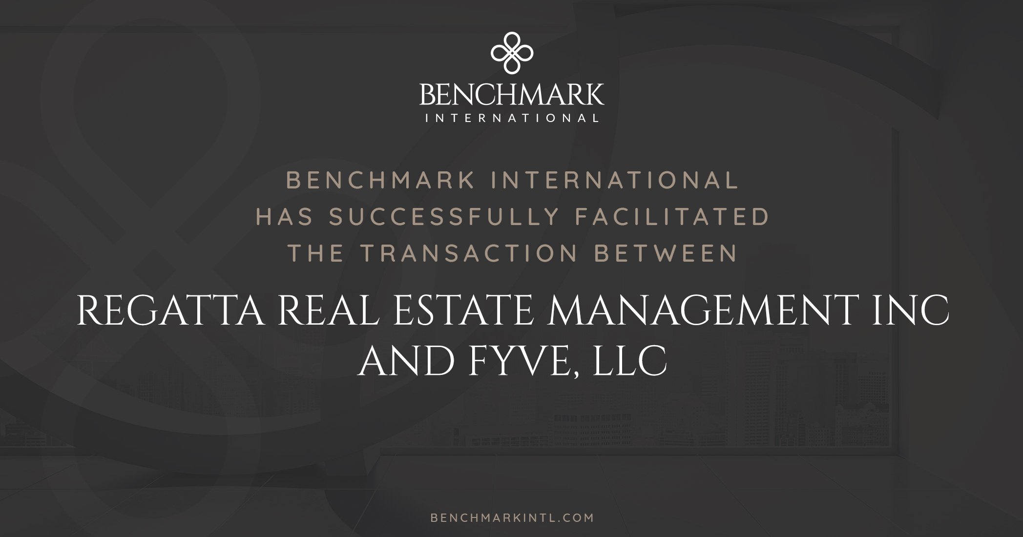 Benchmark International Facilitated the Transaction Between Regatta ...