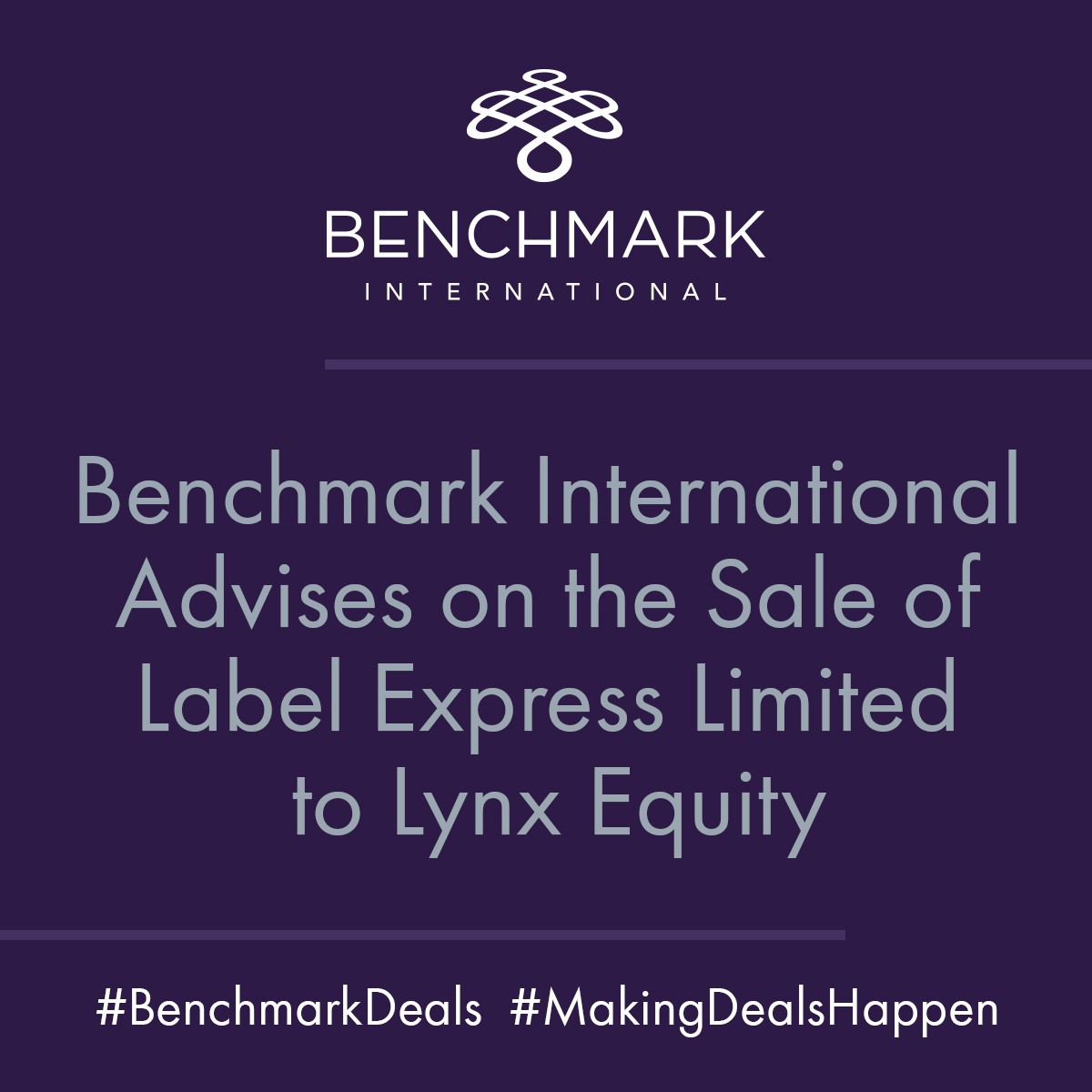 Benchmark International Facilitated the Transaction of Label Express ...