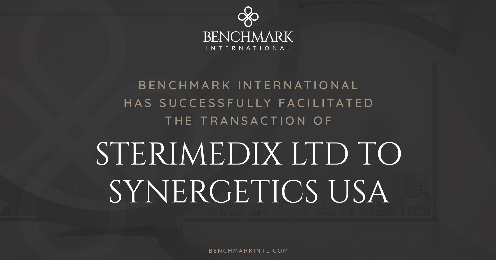 Benchmark International Facilitated the Transaction of Sterimedix Ltd ...