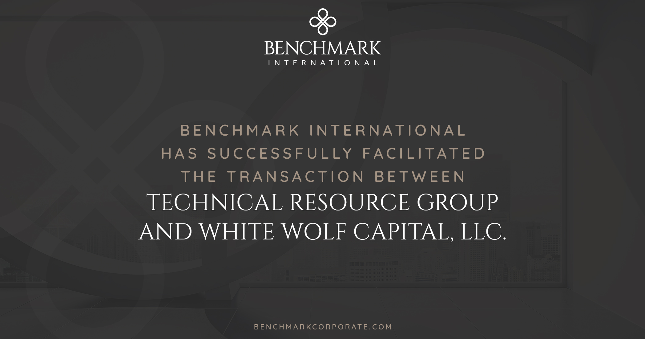 Benchmark International Facilitates the Sale of Technical Resource ...