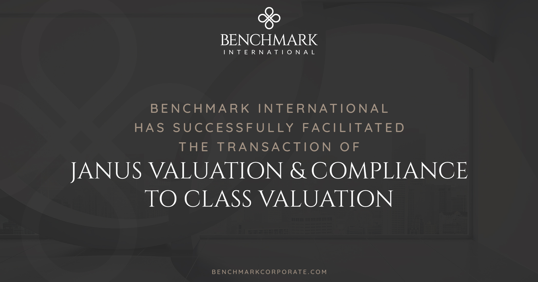 Benchmark International has Successfully Facilitated the Acquisition of ...