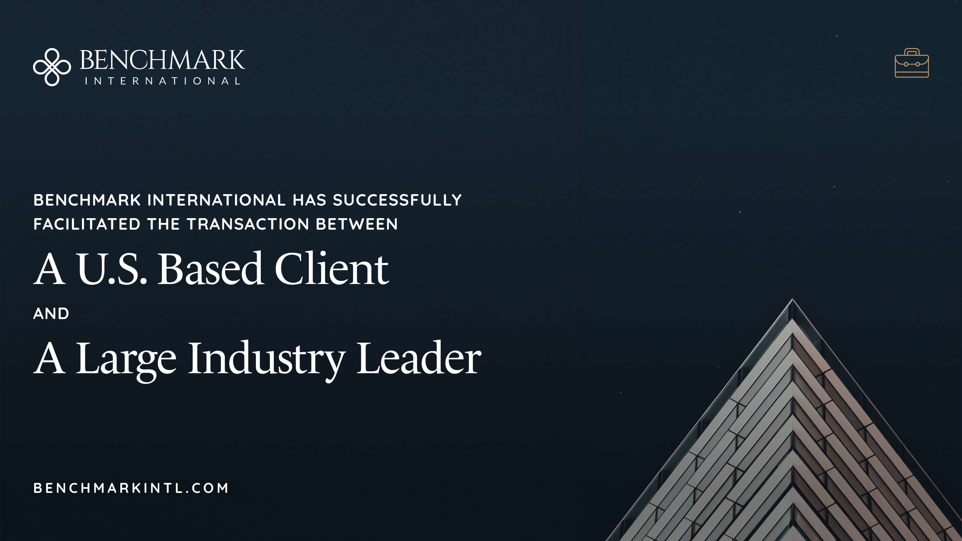 Benchmark International Has Successfully Facilitated The Transaction ...