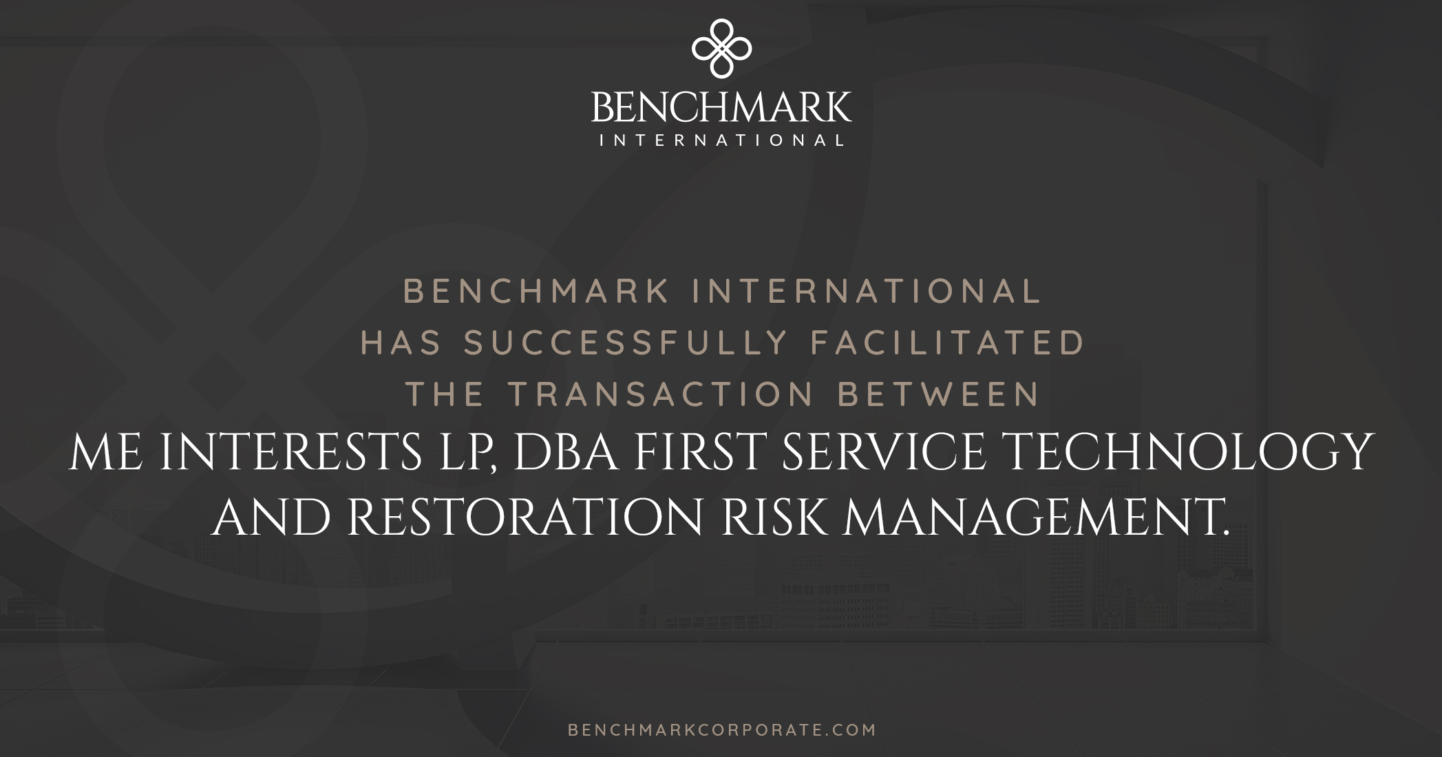 Benchmark International has successfully facilitated the Transaction ...
