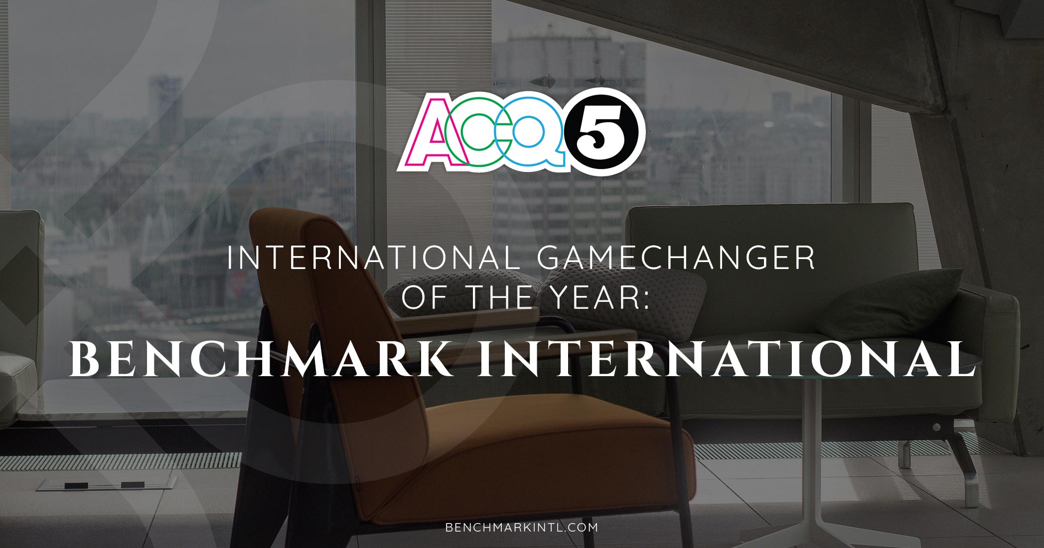 Benchmark International Named International Gamechanger Of The Year