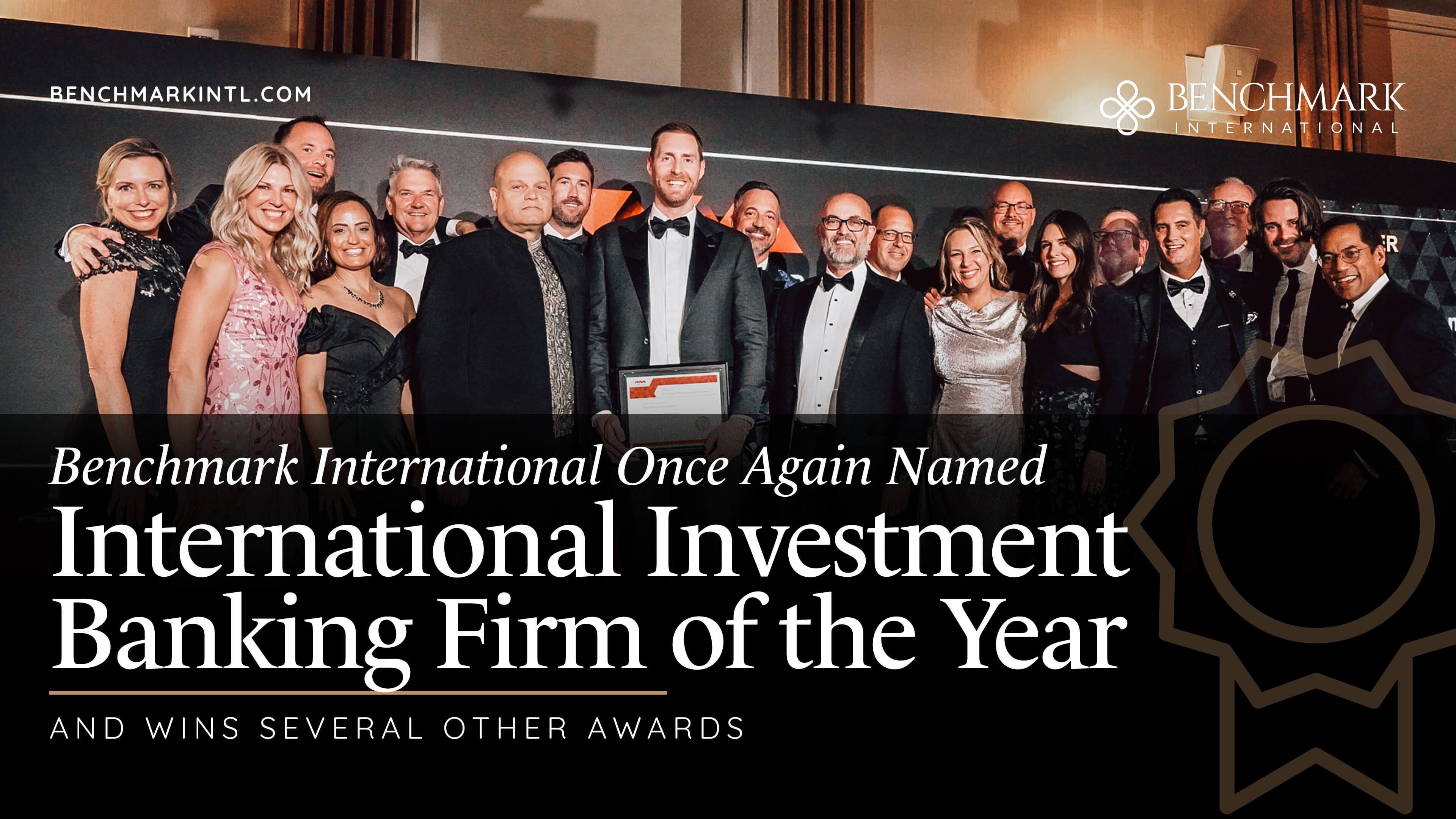 Benchmark International Once Again Named International Investment Banking Firm of the Year, and ...