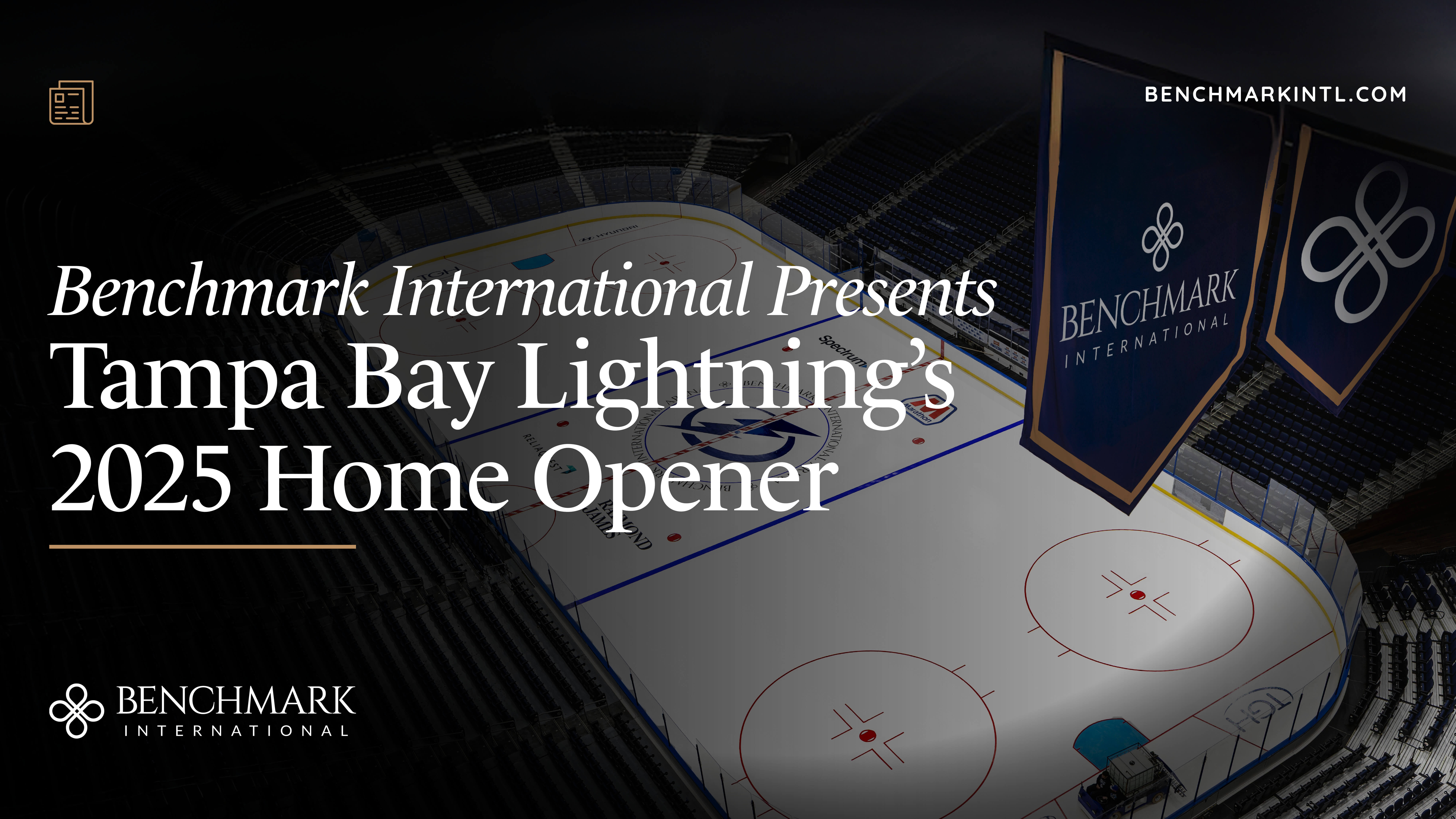 Benchmark International Presents the Tampa Bay Lightning’s 2025 Home Opener