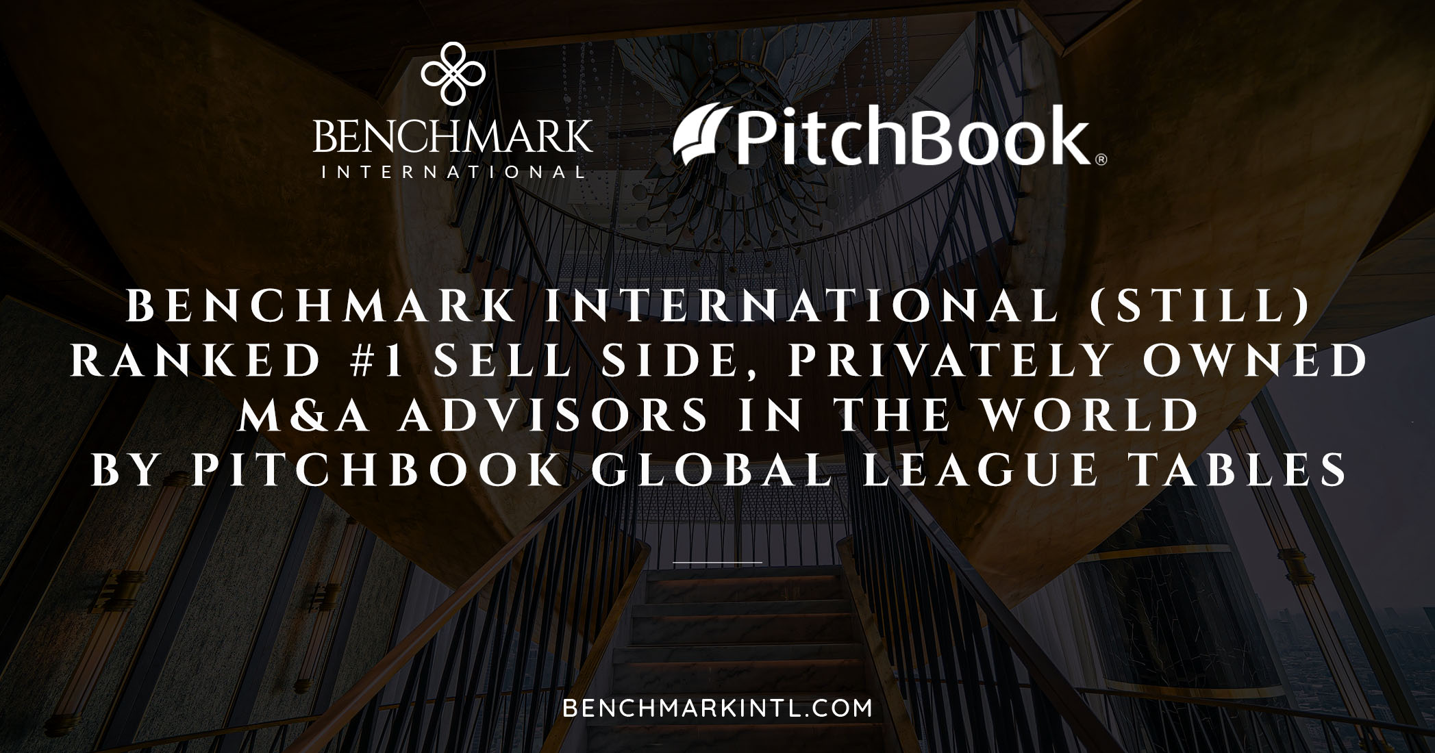 Benchmark International (Still) Ranked #1 Sell-Side, Privately Owned M ...