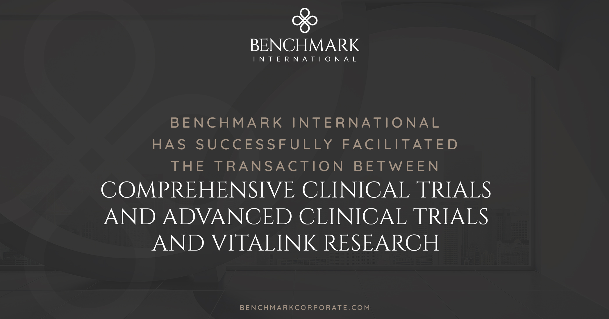 Benchmark International Successfully Facilitated the Acquisition of ...