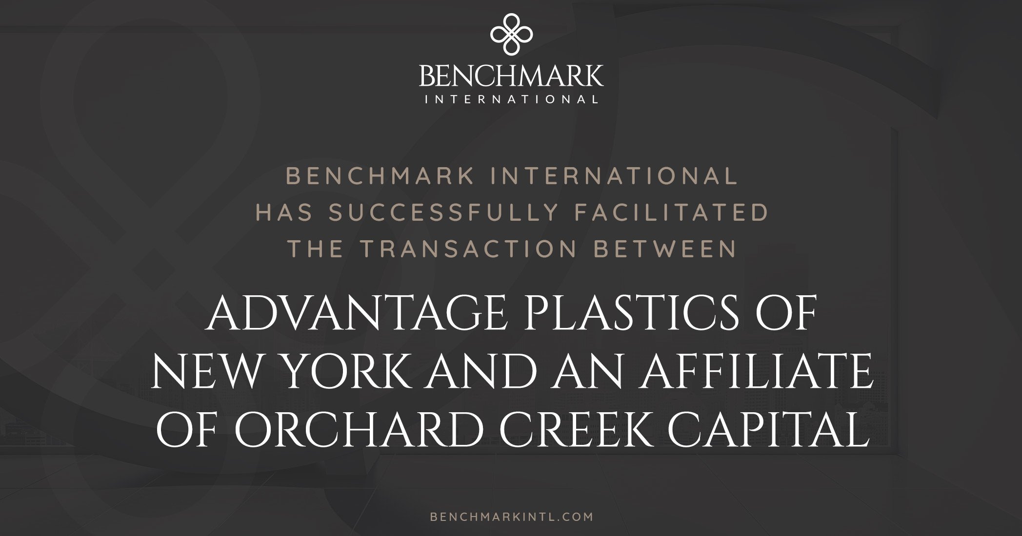 Benchmark International Successfully Facilitated the Transaction ...