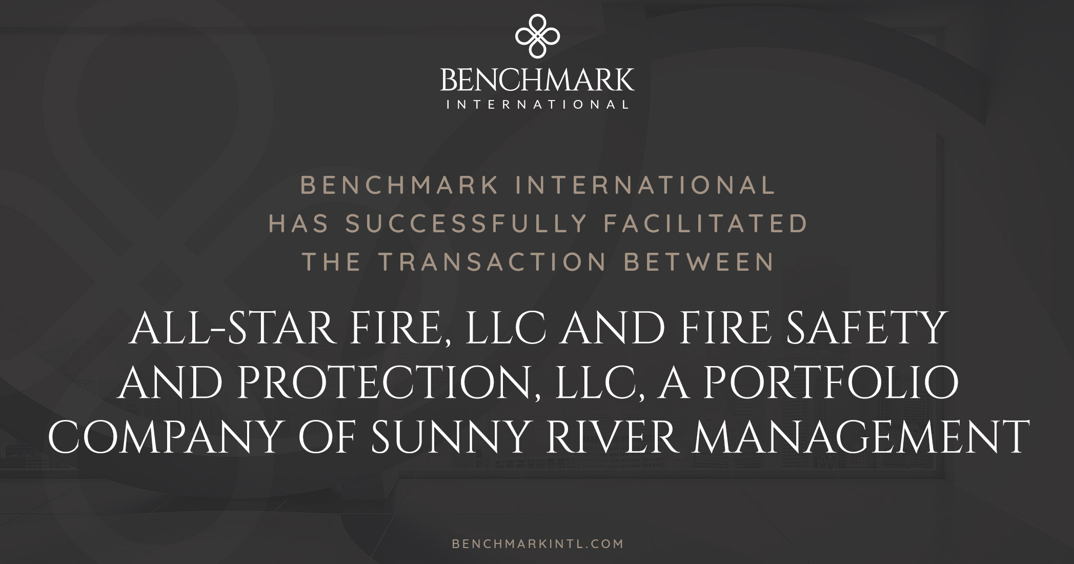 Benchmark International Successfully Facilitated the Transaction ...