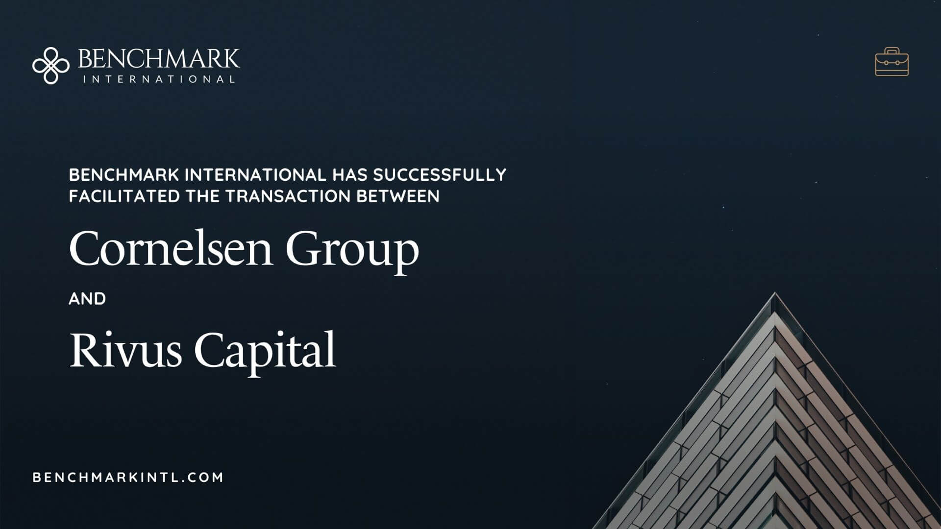 Benchmark International Successfully Facilitated the Transaction Between Cornelsen Group and ...
