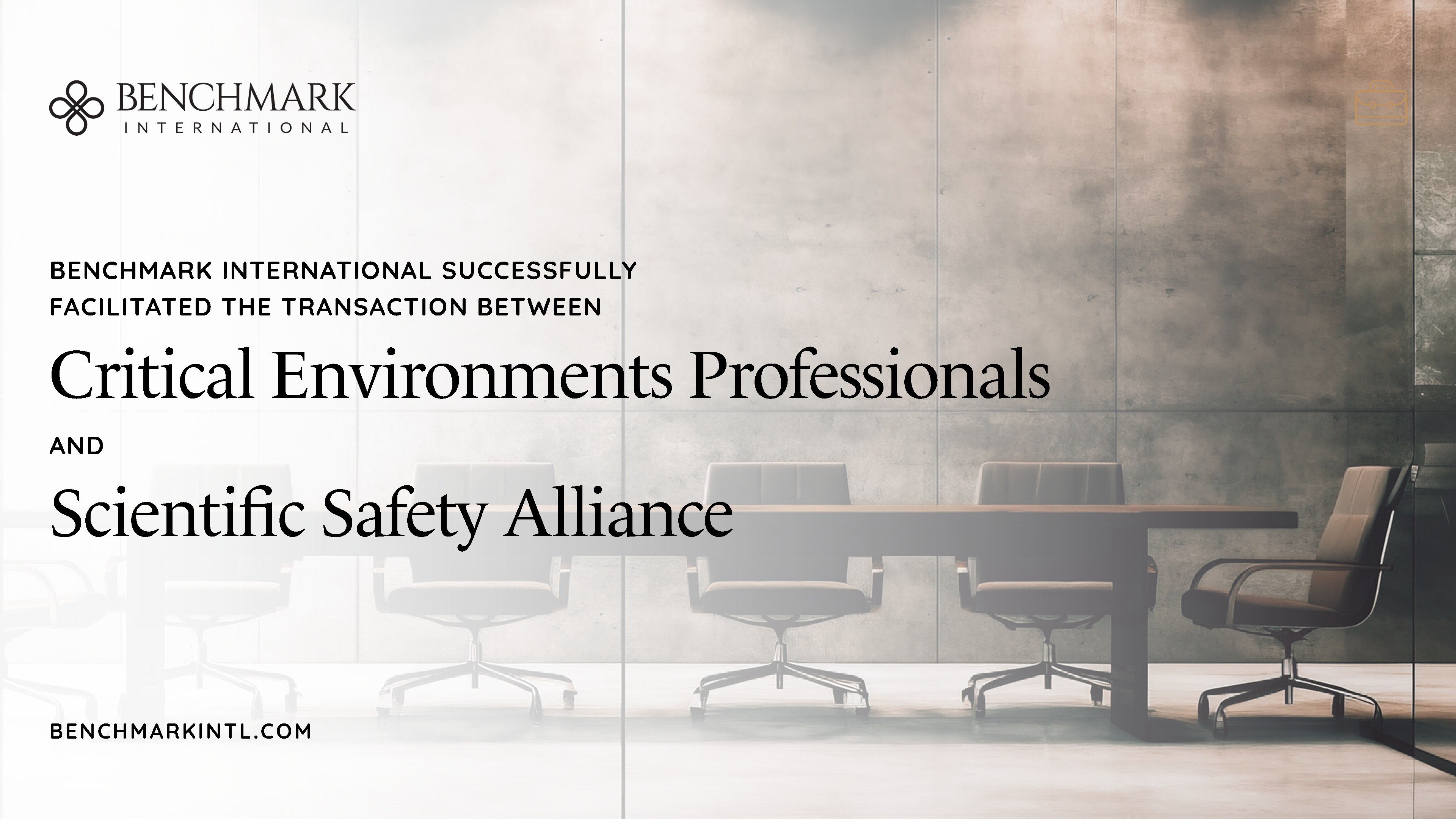 Benchmark International Successfully Facilitated The Transaction Between Critical Environments ...