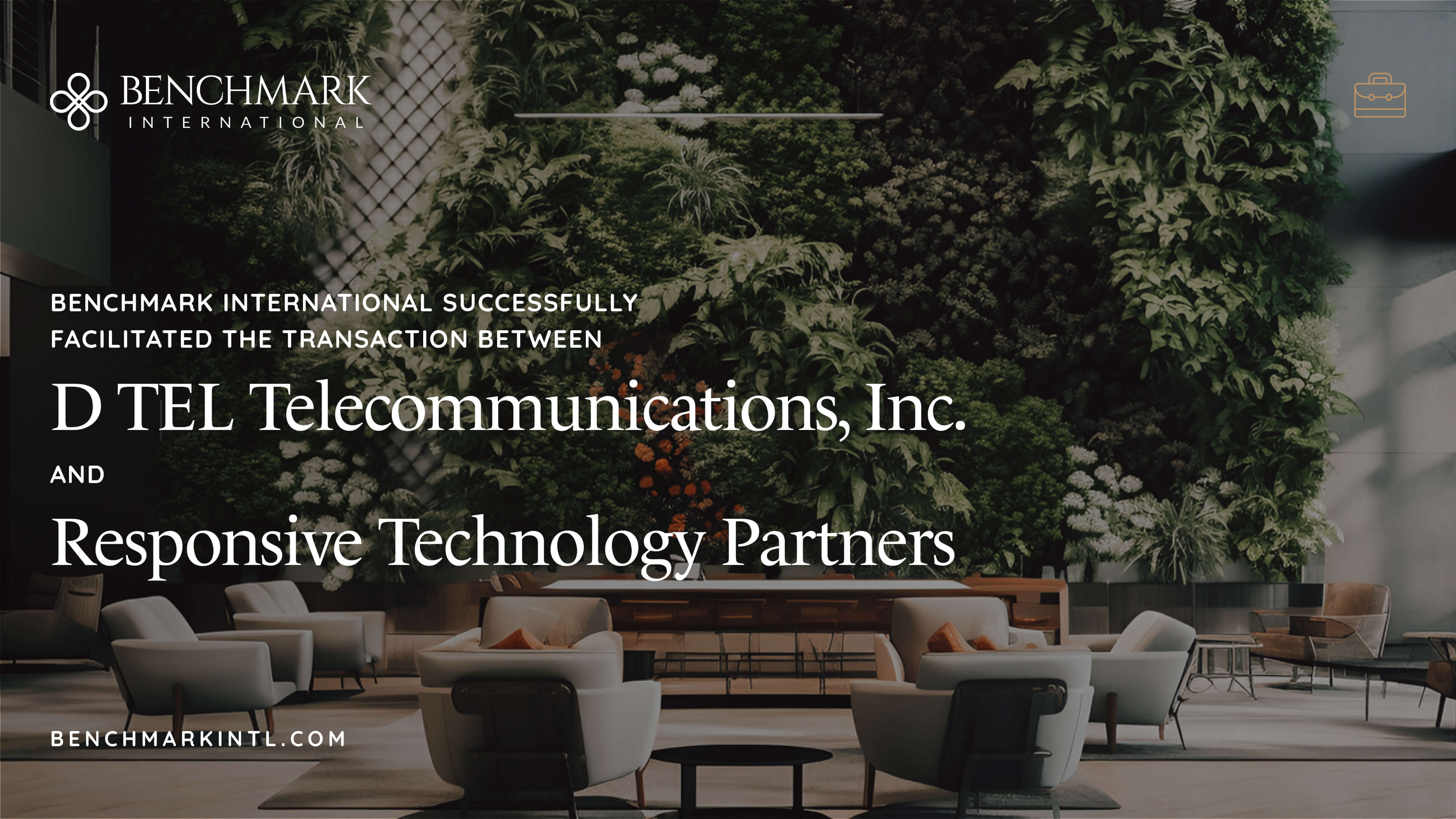 Benchmark International Successfully Facilitated the Transaction ...