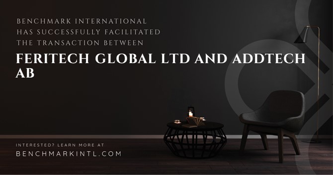 Benchmark International Successfully Facilitated the Transaction Between Feritech Global Ltd and ...