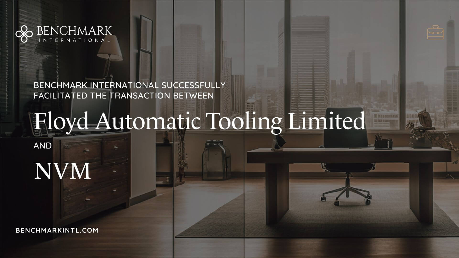 Benchmark International Successfully Facilitated The Transaction ...