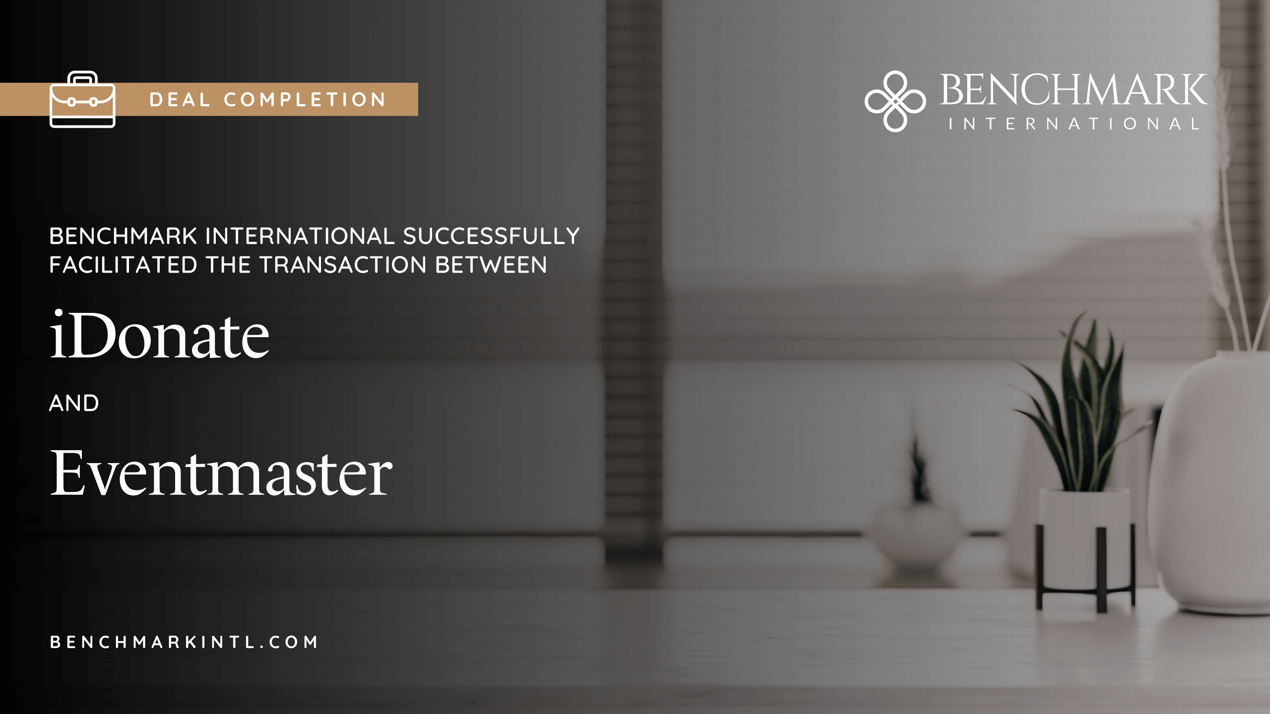 Benchmark International Successfully Facilitated the Transaction ...