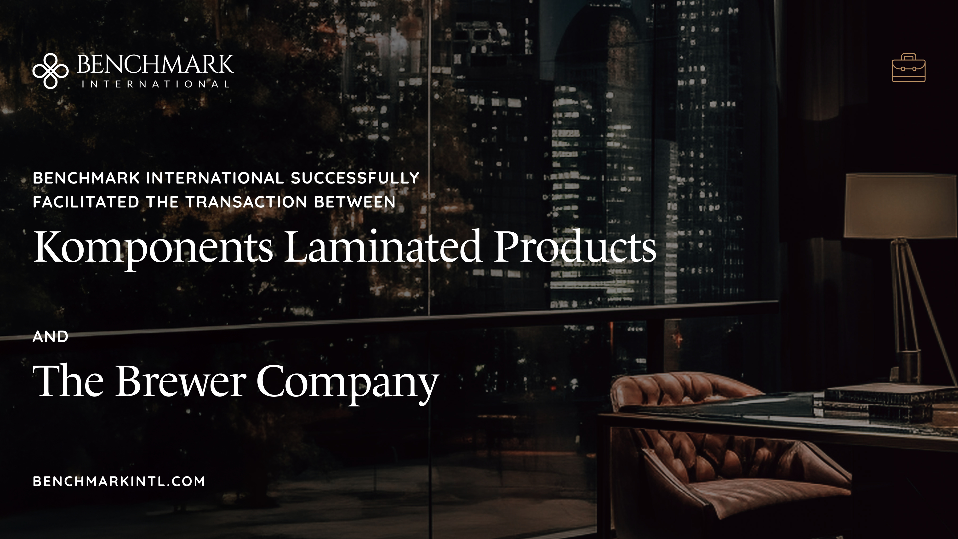 Benchmark International Successfully Facilitated the Transaction ...