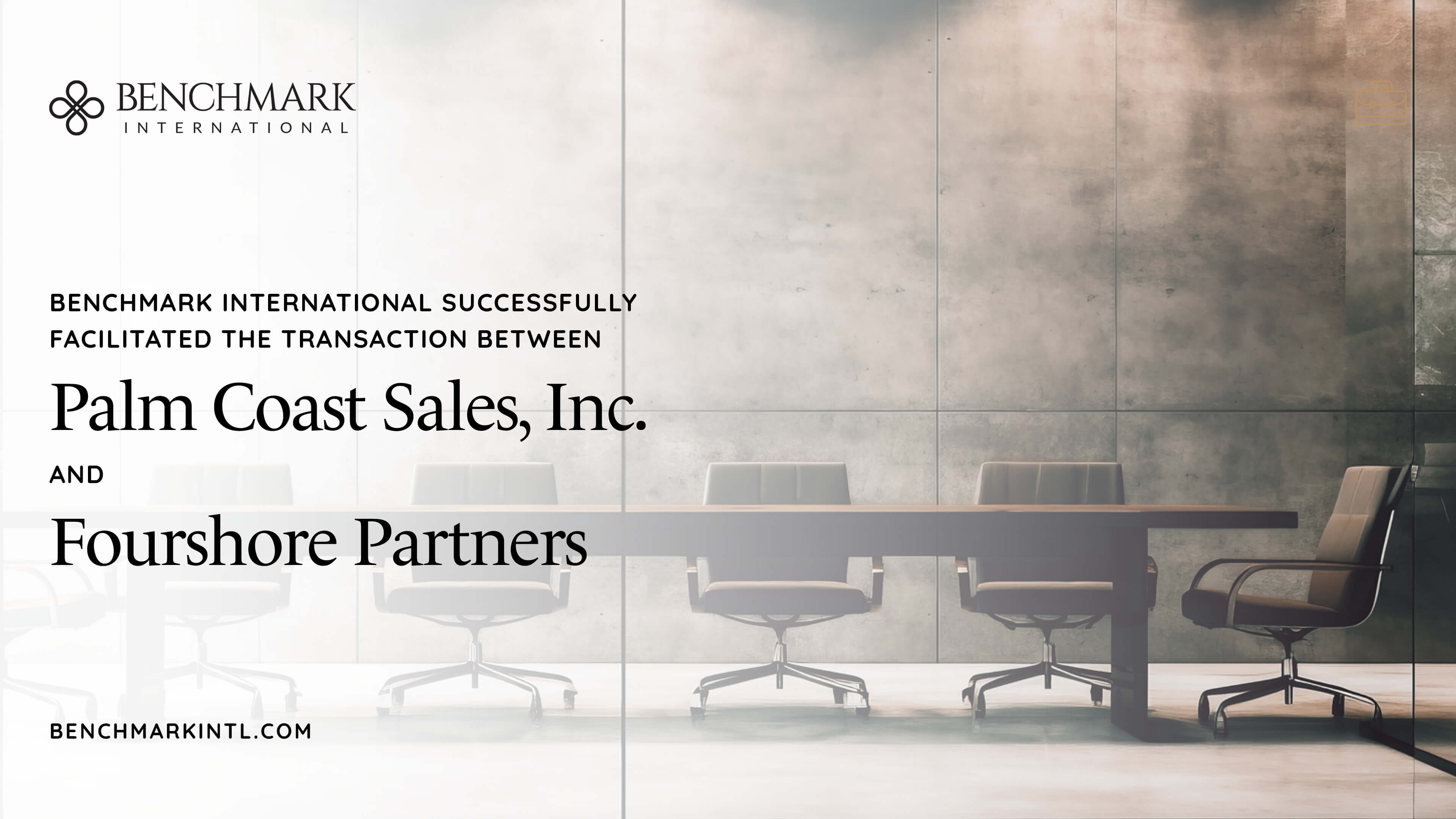 Benchmark International Successfully Facilitated the Transaction ...