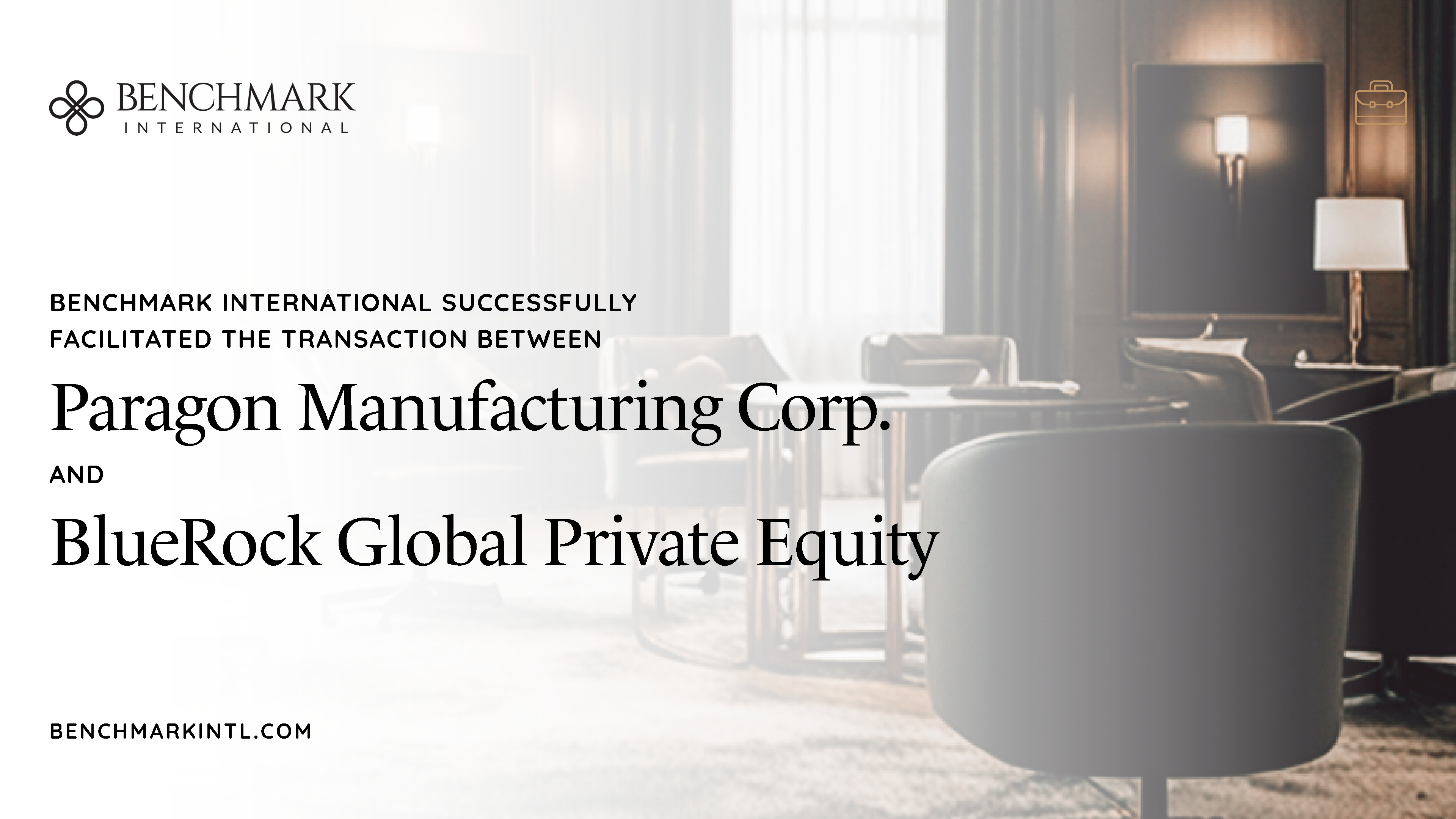 Benchmark International Successfully Facilitated the Transaction ...