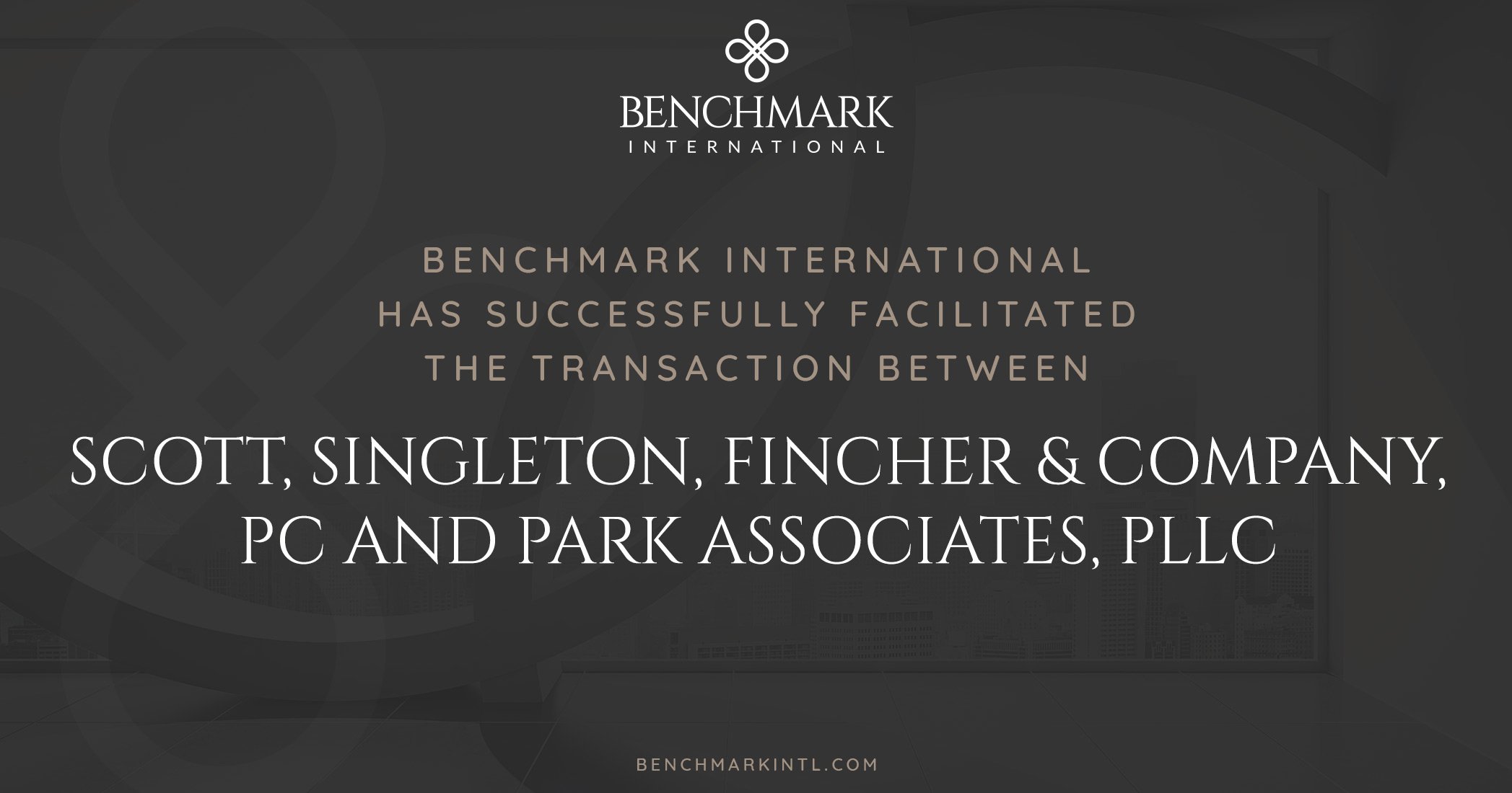 Benchmark International Successfully Facilitated the Transaction ...