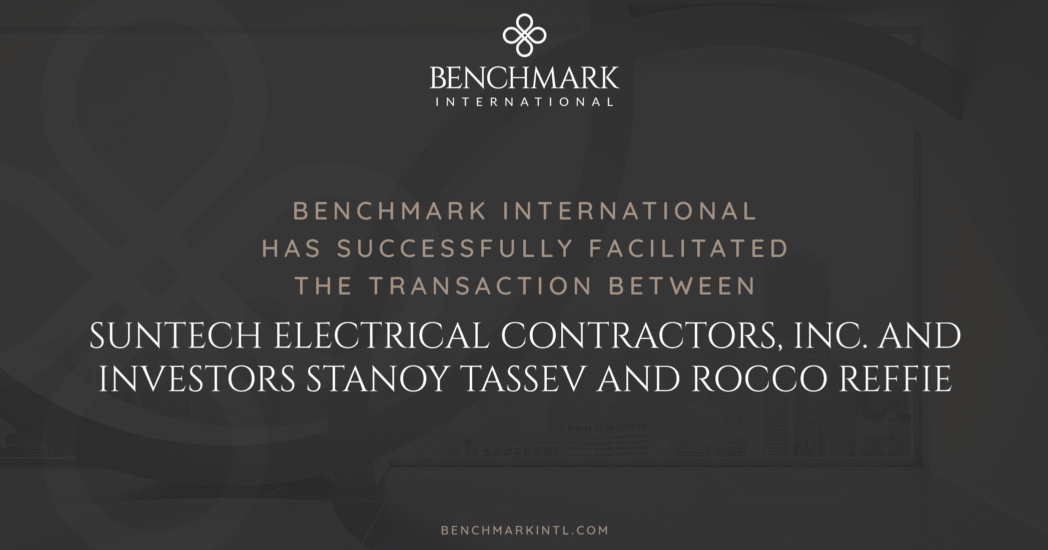 Benchmark International Successfully Facilitated the Transaction Between Suntech Electrical ...