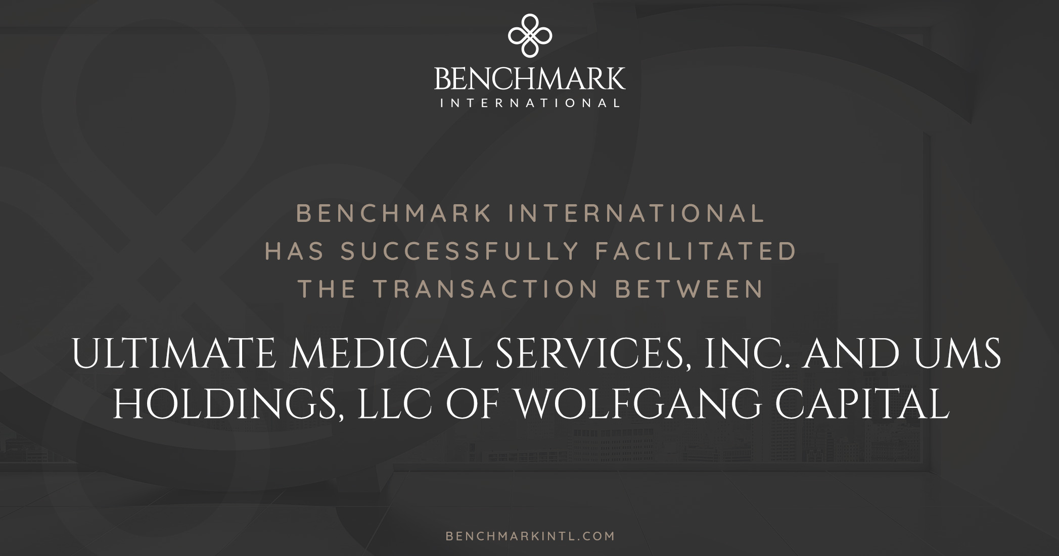 Benchmark International Successfully Facilitated the Transaction ...