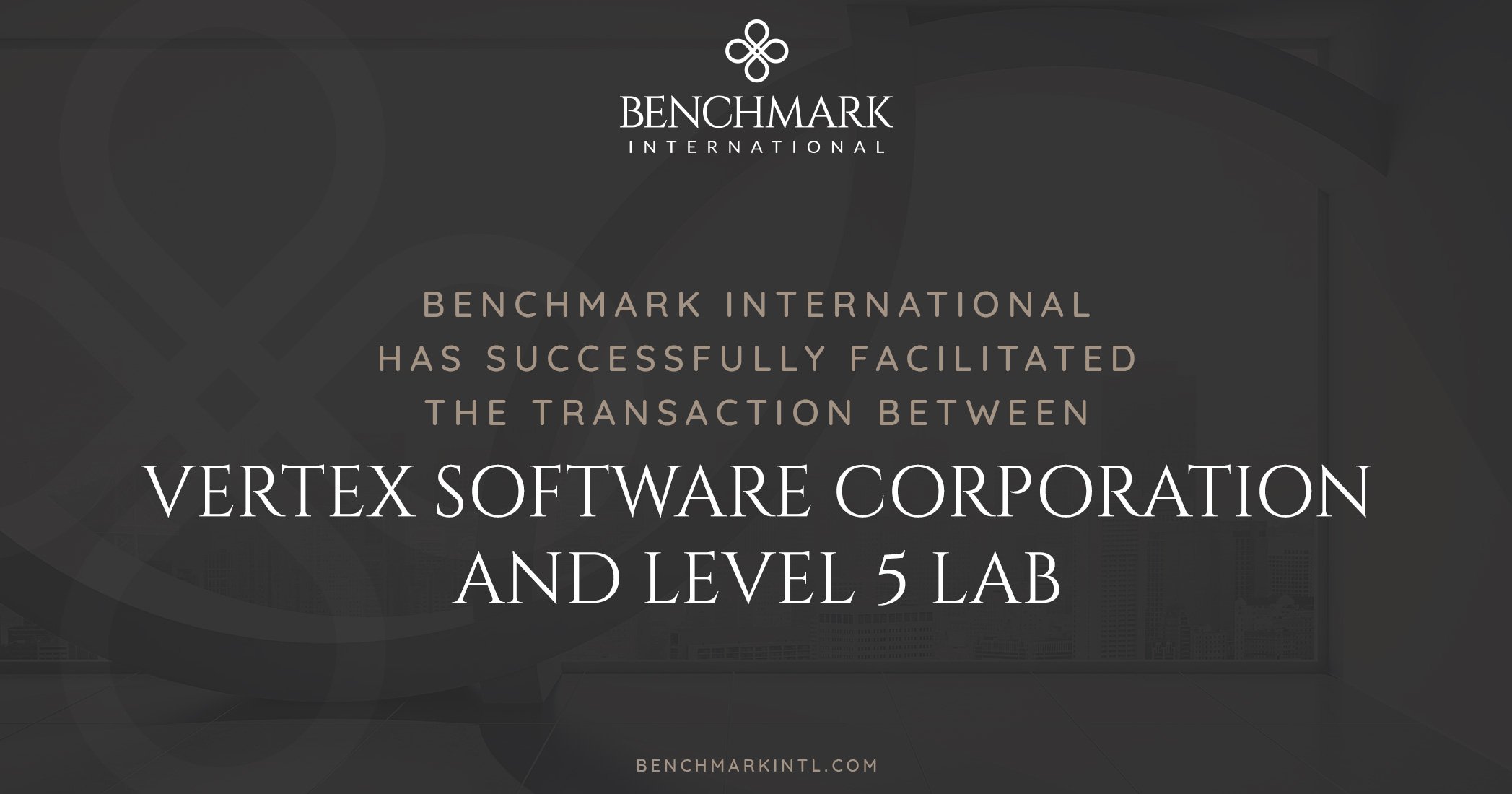 Benchmark International Successfully Facilitated the Transaction ...