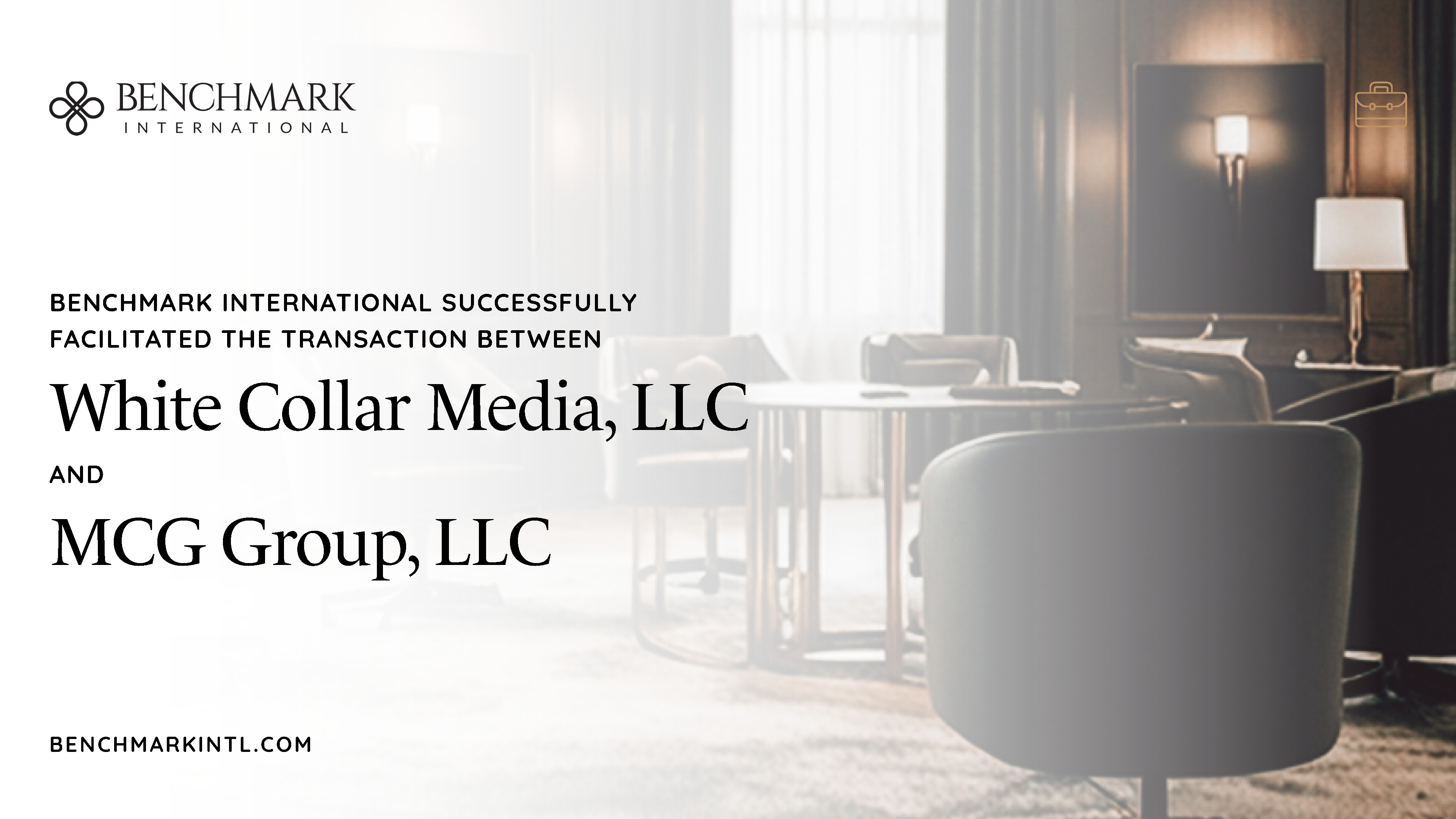 Benchmark International Successfully Facilitated the Transaction ...