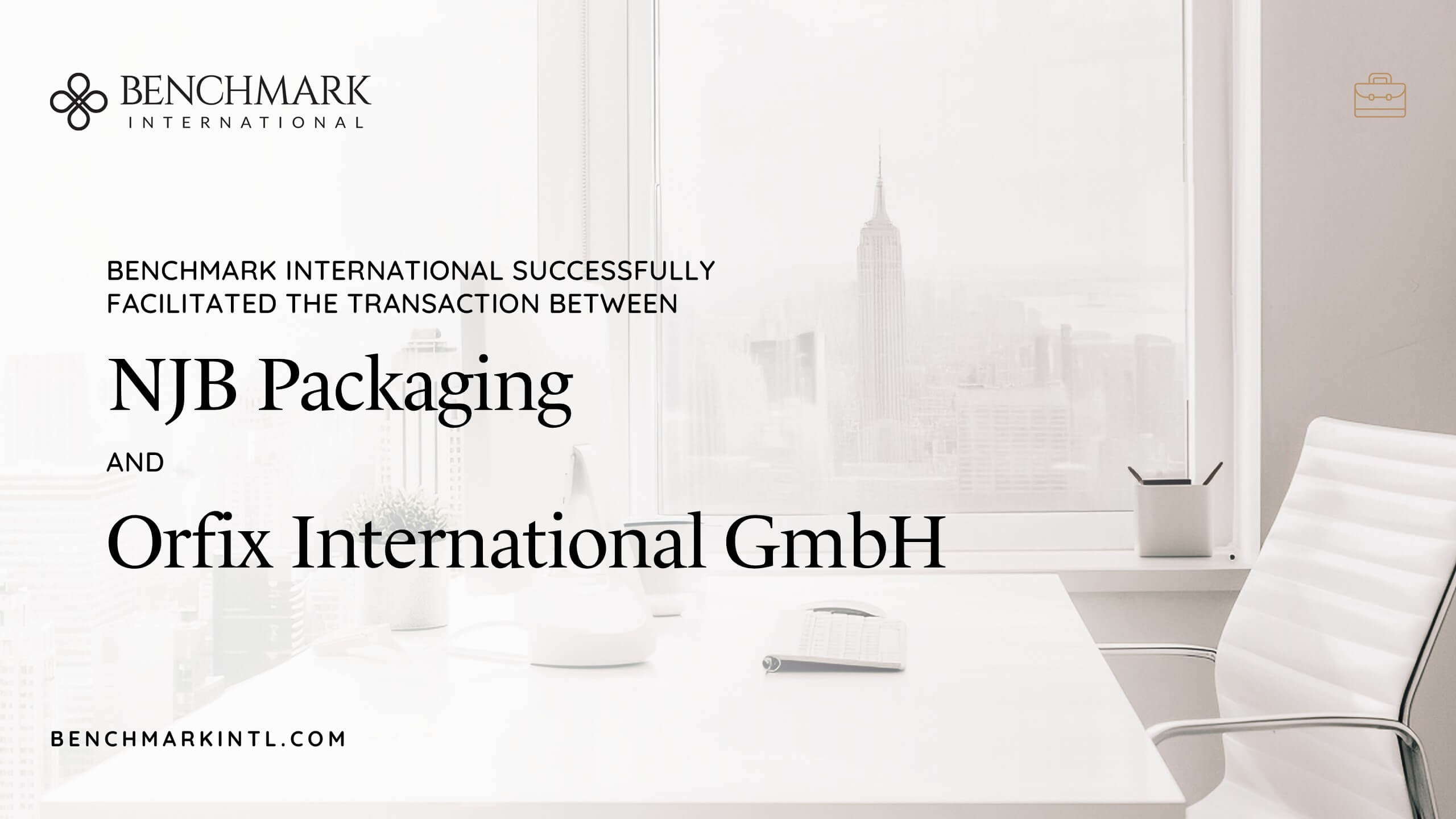 Benchmark International Successfully Facilitates the Acquisition of N.J ...