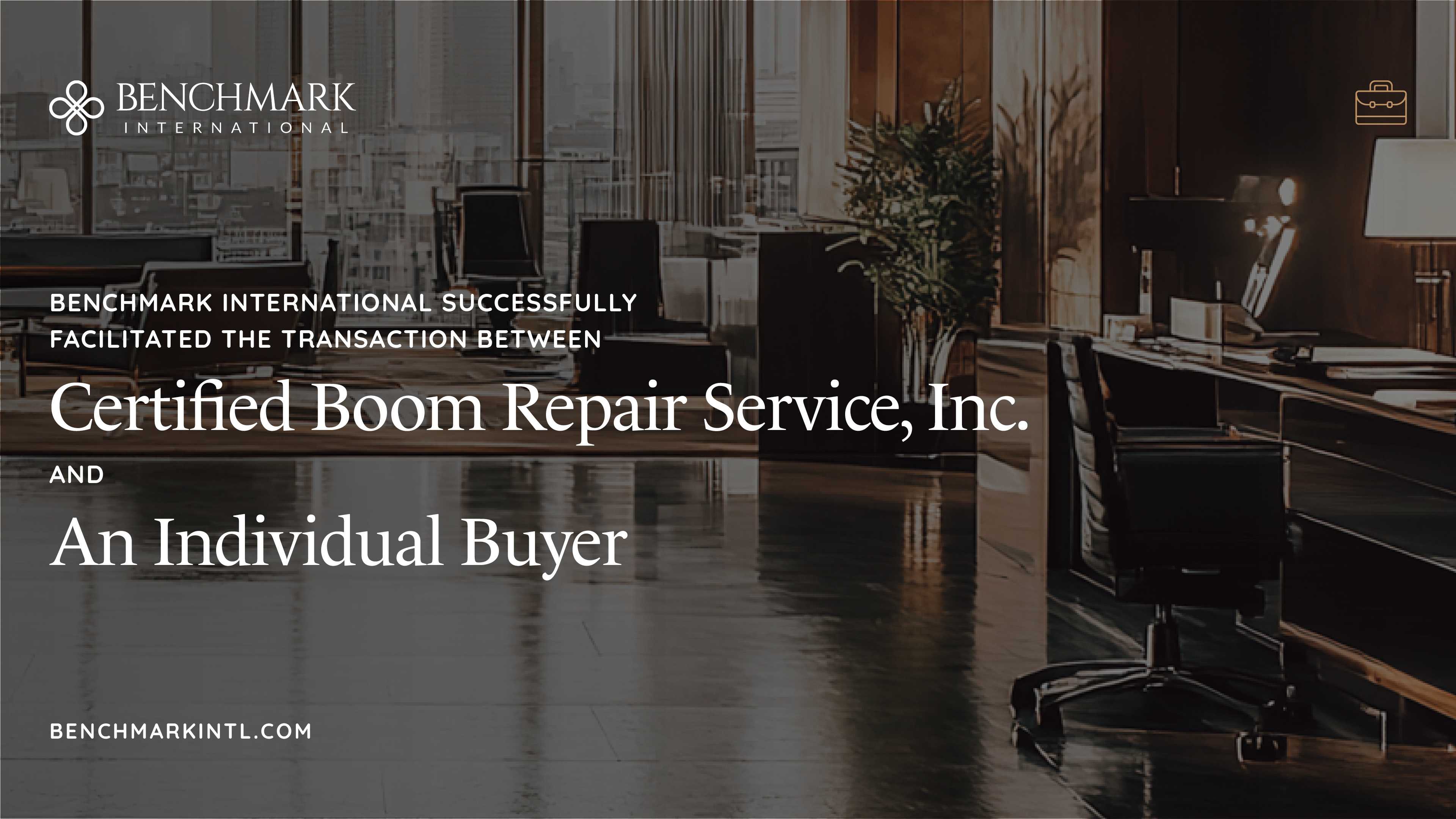 Benchmark International vermittelte erfolgreich die Transaktion zwischen Certified Boom Repair ...