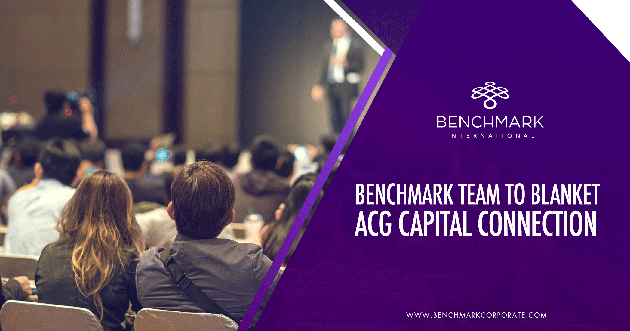 Benchmark International's Team to Blanket ACG Capital Connection