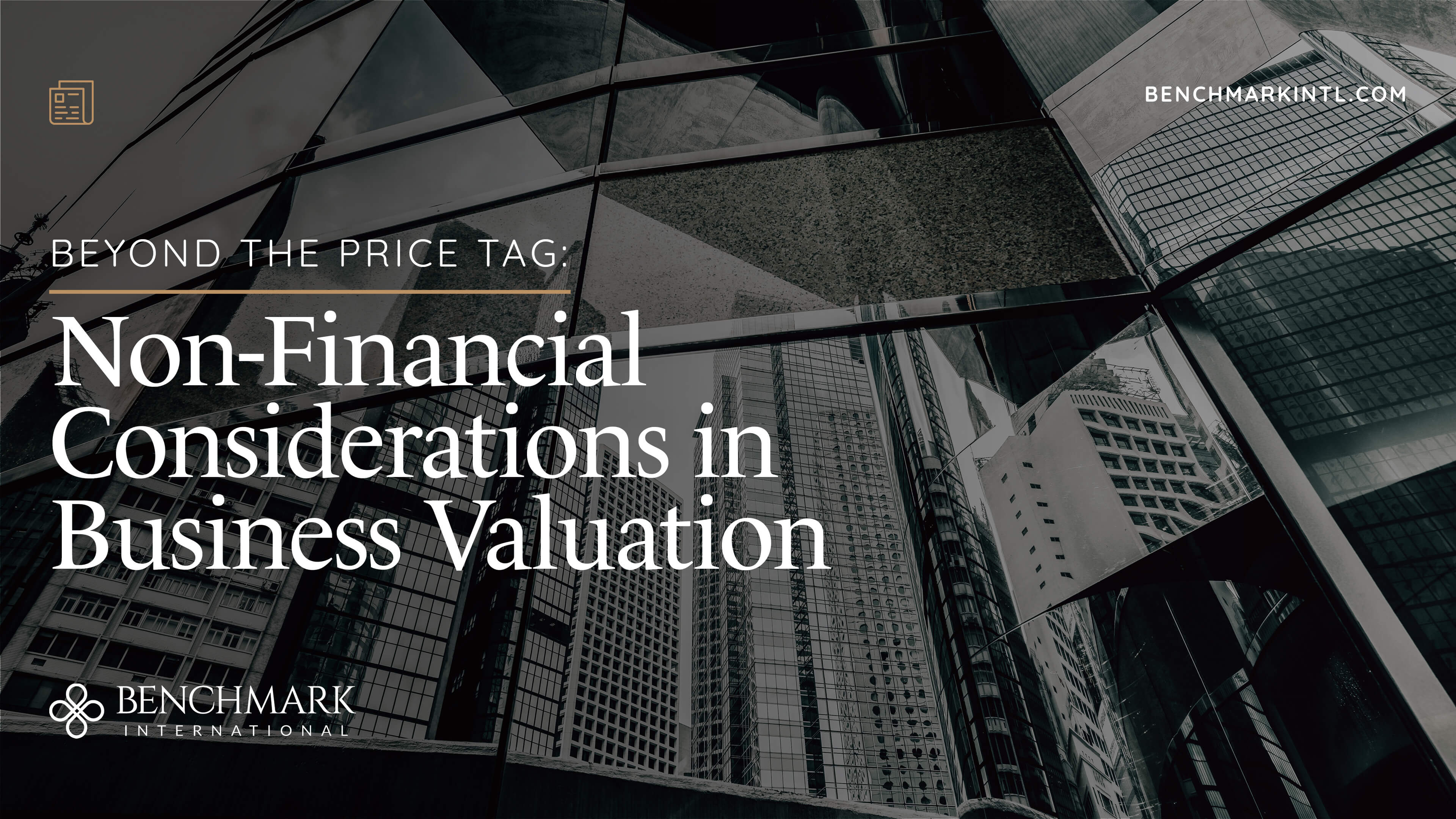 Beyond The Price Tag: Non-Financial Considerations In Business Valuation