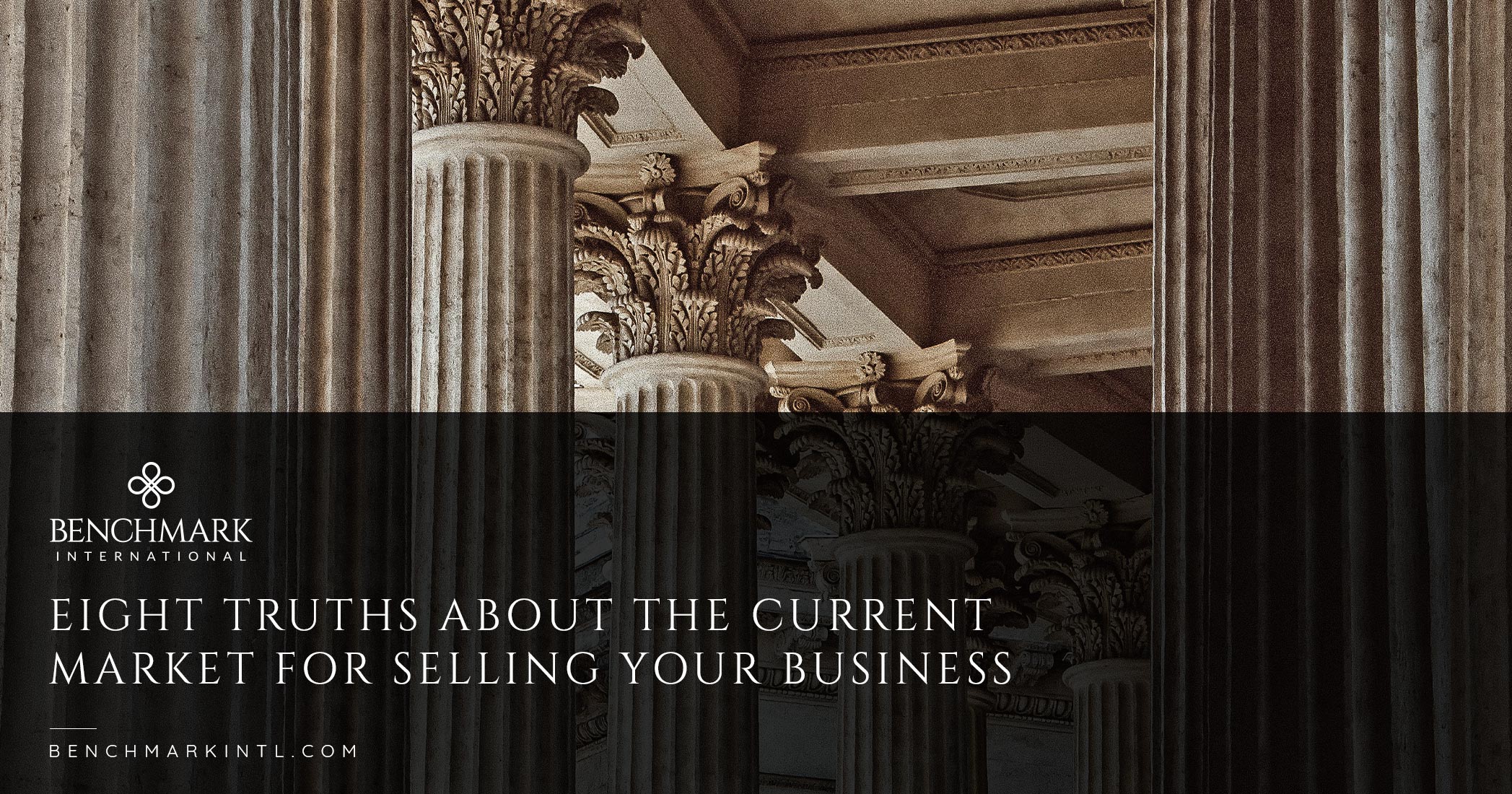 Eight Truths about The Current Market for Selling Your Business