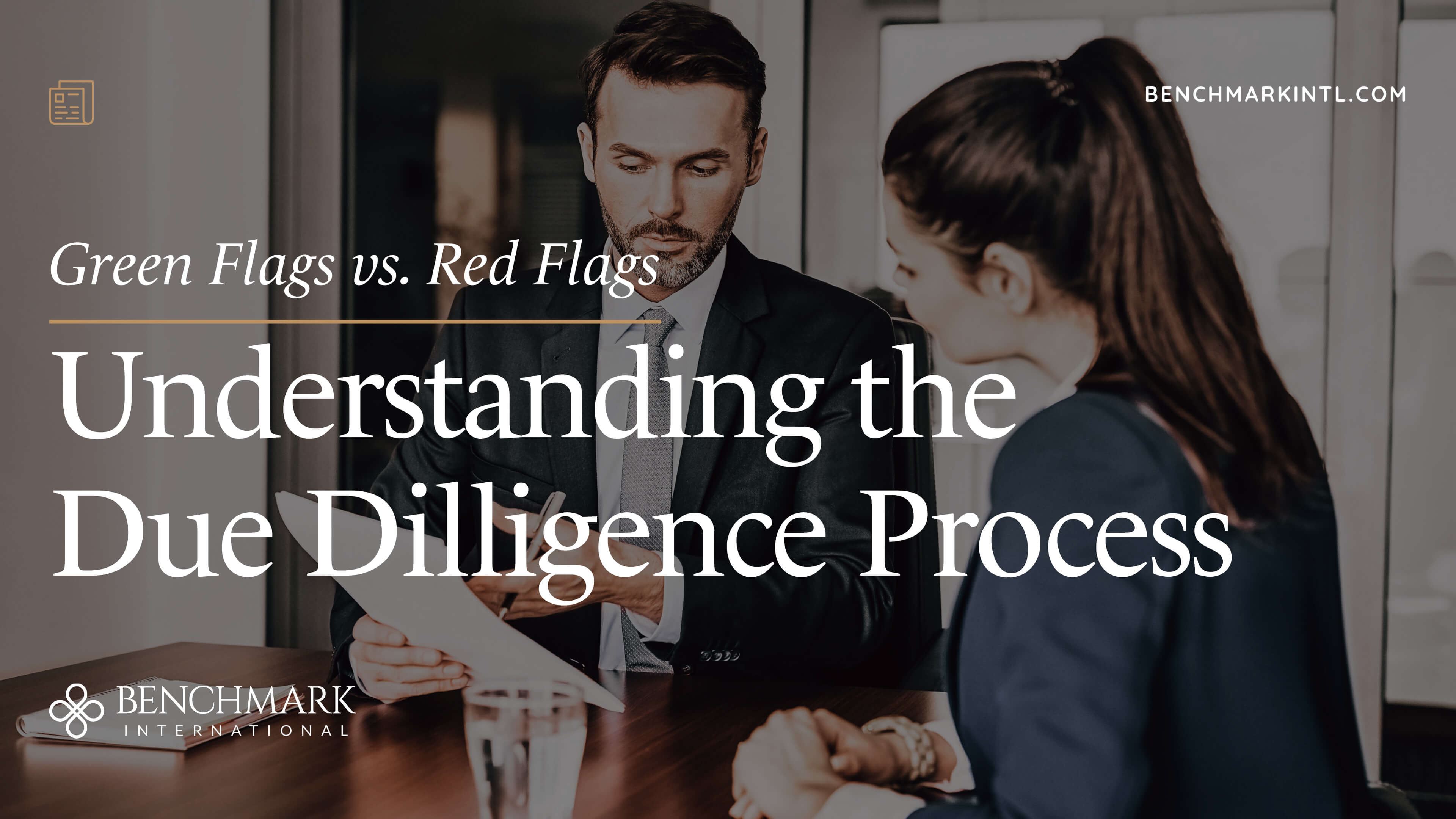 Green Flags vs. Red Flags: Understanding the Due Diligence Process