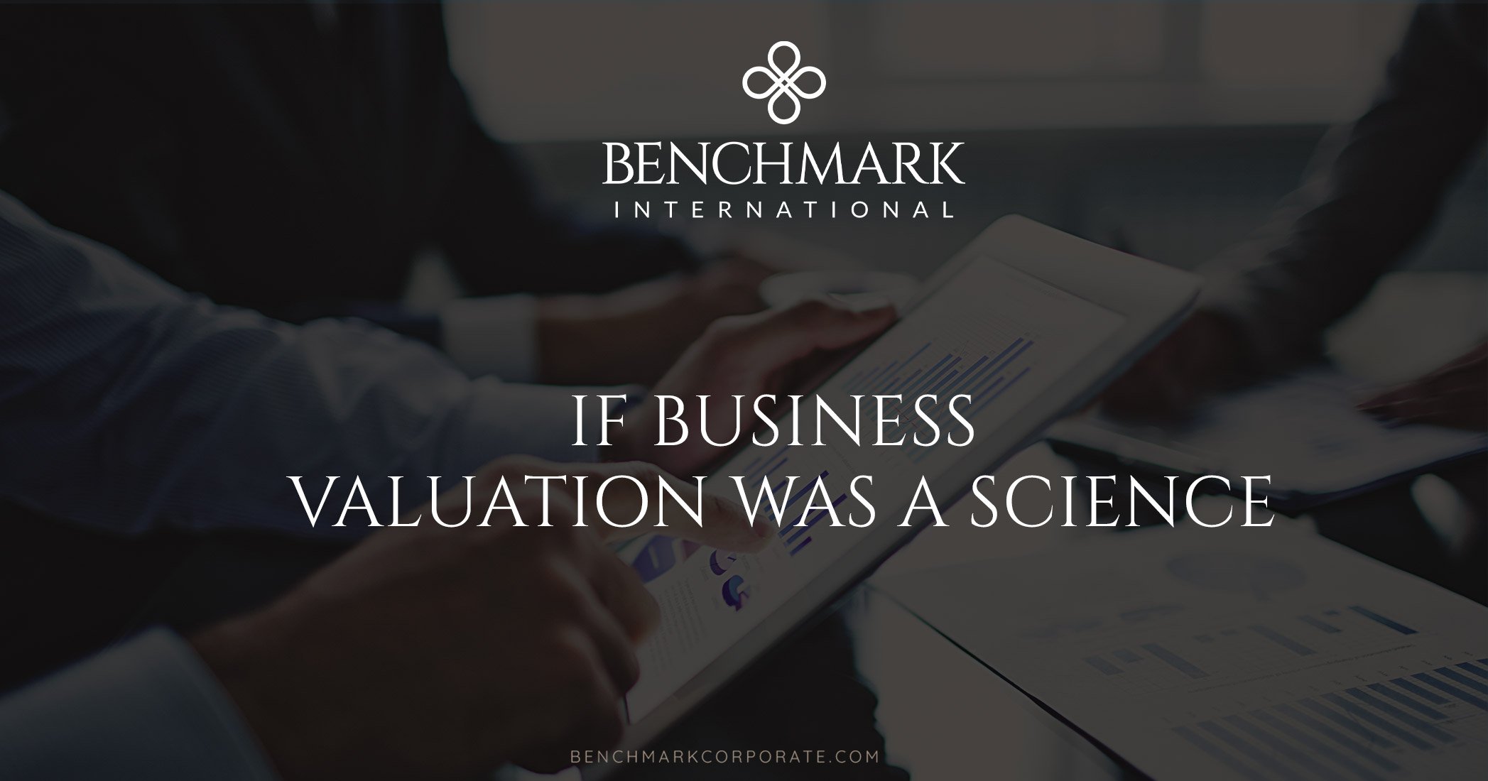 If Business Valuation Was A Science…