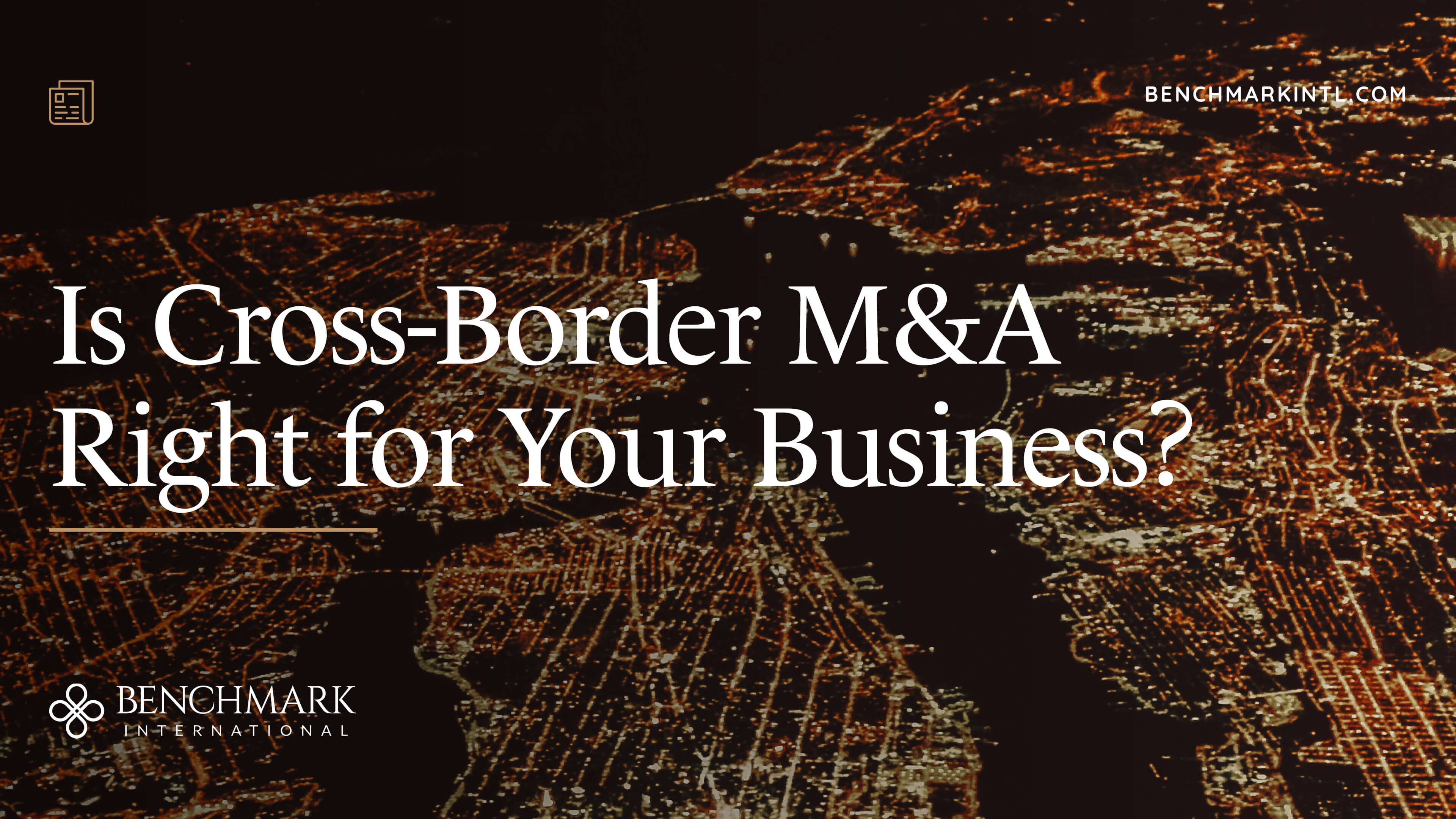 Is Cross-Border M&A Right For Your Business?
