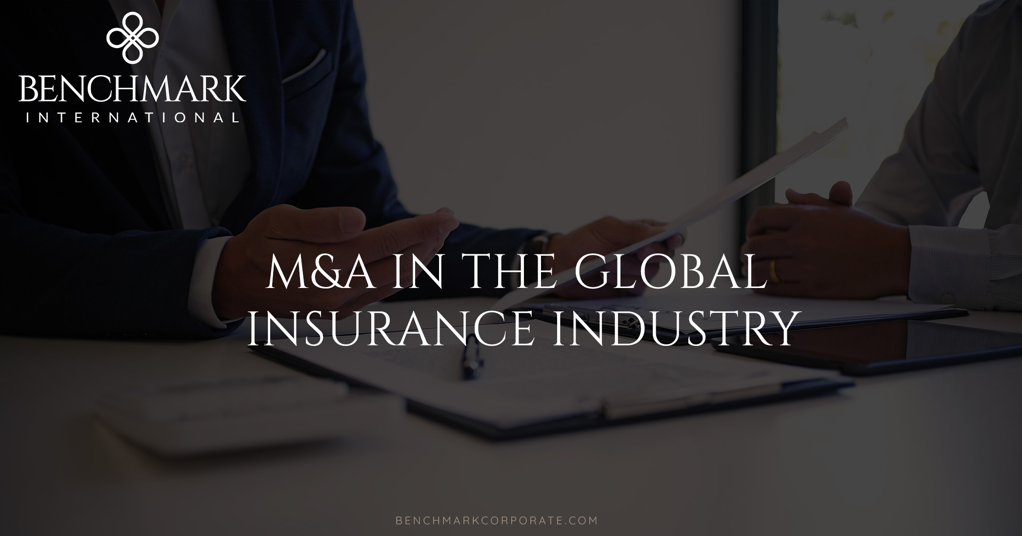 M&A In The Global Insurance Industry
