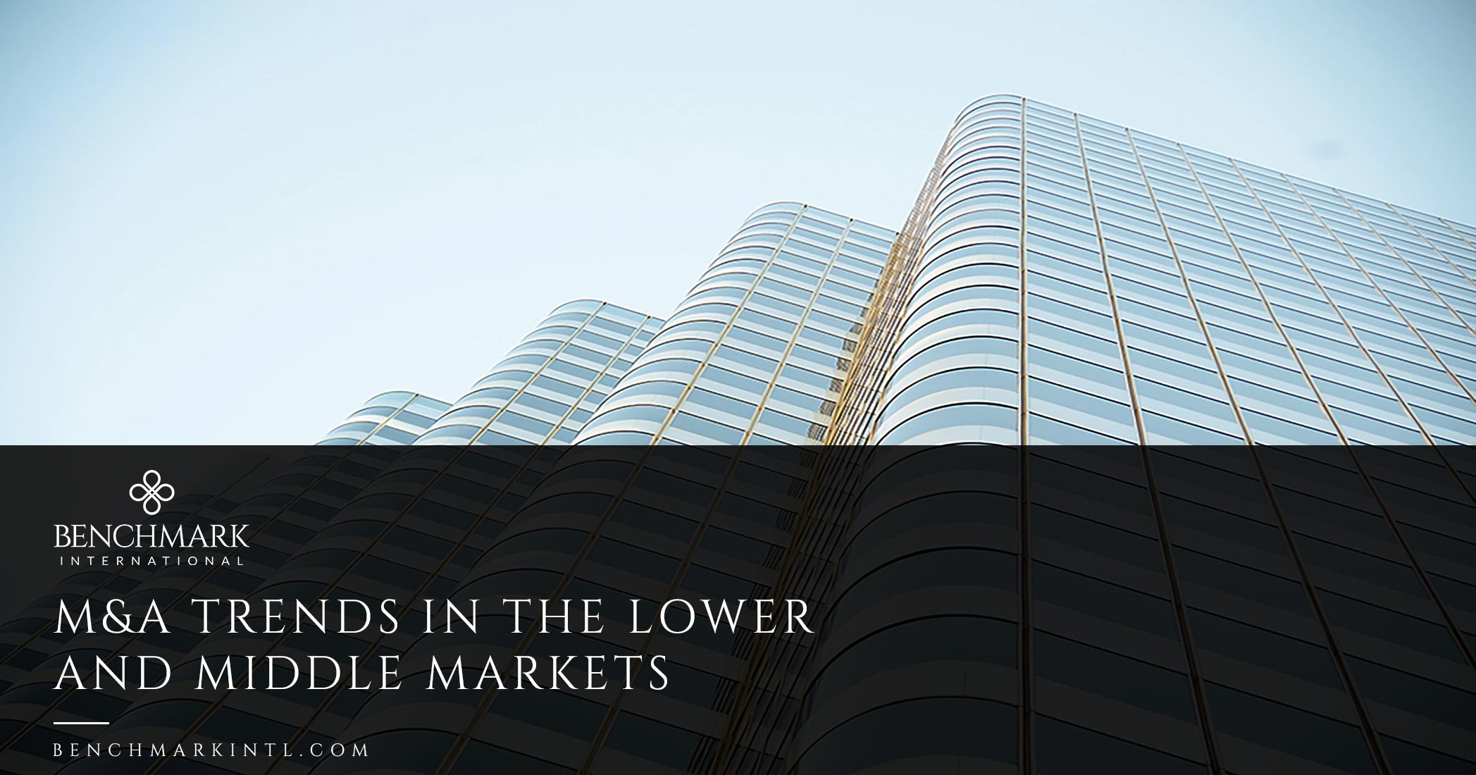M&A Trends In The Lower And Middle Markets
