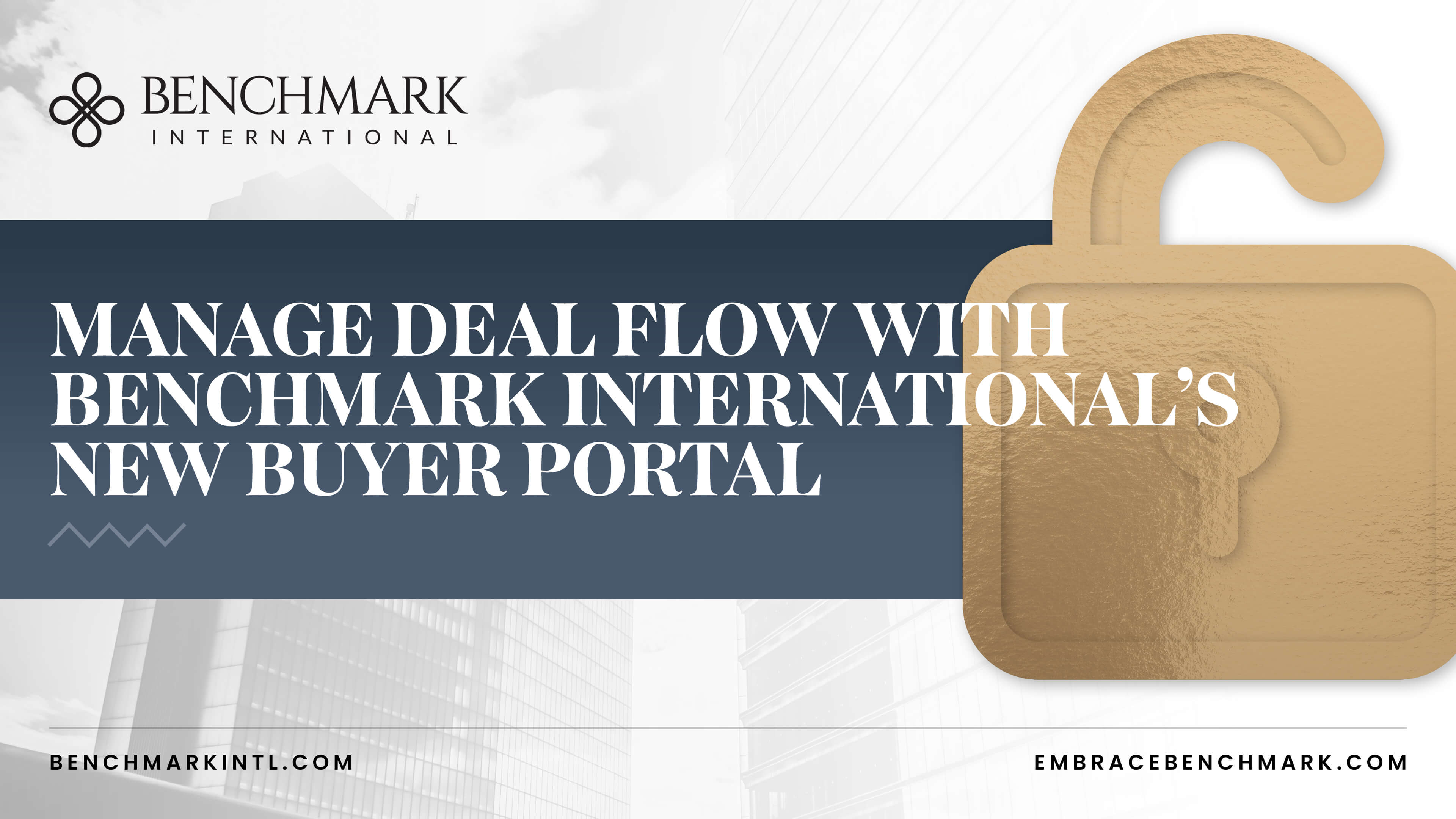 Manage Deal Flow With Benchmark International’s New Buyer Portal