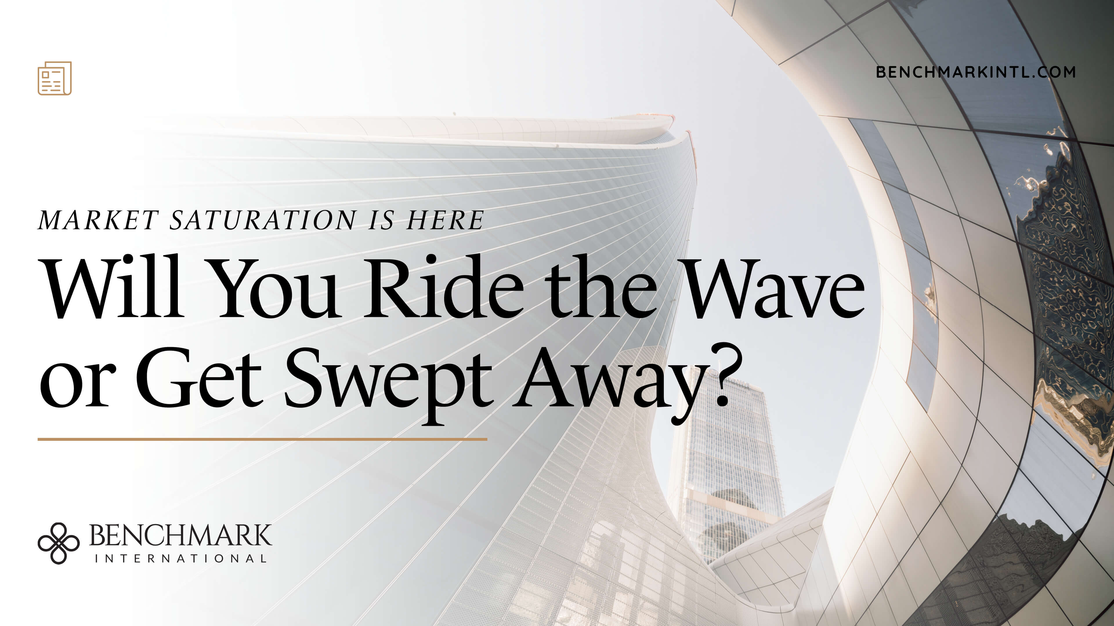Market Saturation is Here – Will You Ride the Wave or Get Swept Away?