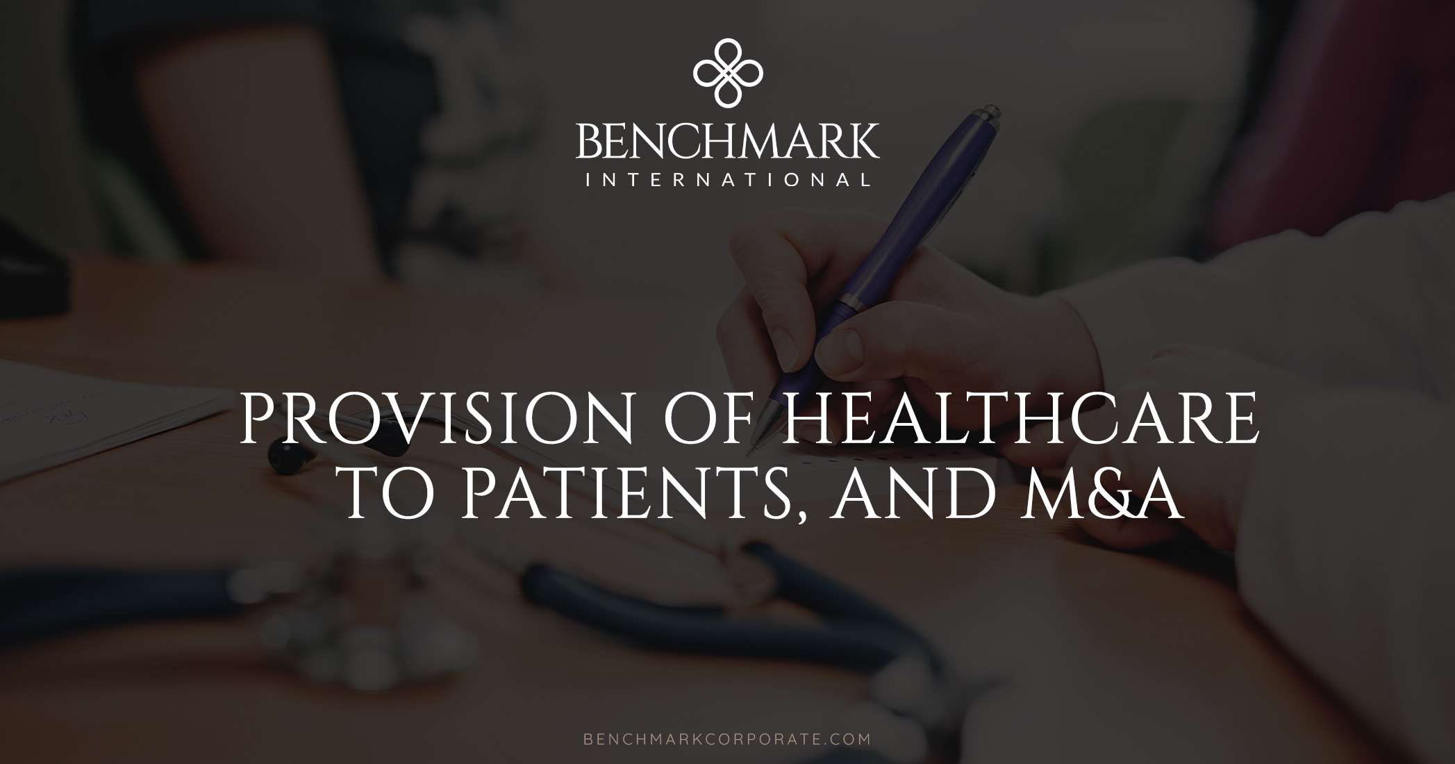 Provision of Healthcare To Patients, and M&A